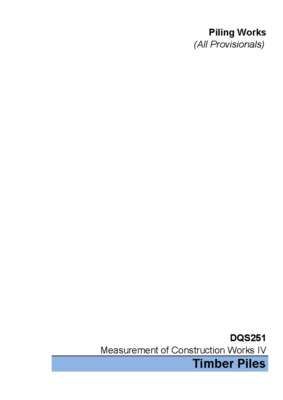 4. Timber Piles - Piling Works (All Provisionals) DQS Measurement of Construction Works IV ...