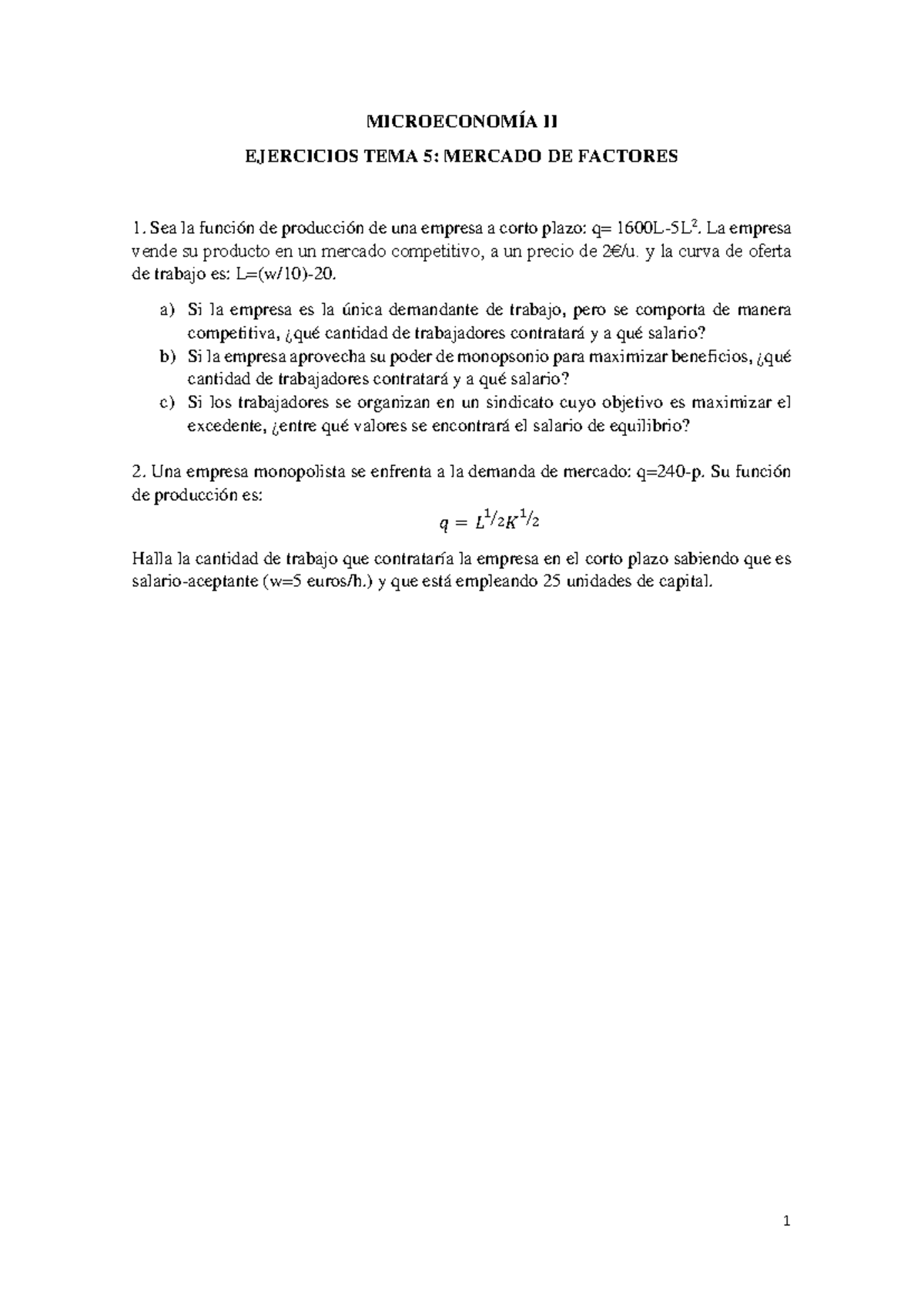 Ejercicios tema 5 merc factores 2023 24 - 1 MICROECONOMÍA II EJERCICIOS TEMA 5: MERCADO DE ...