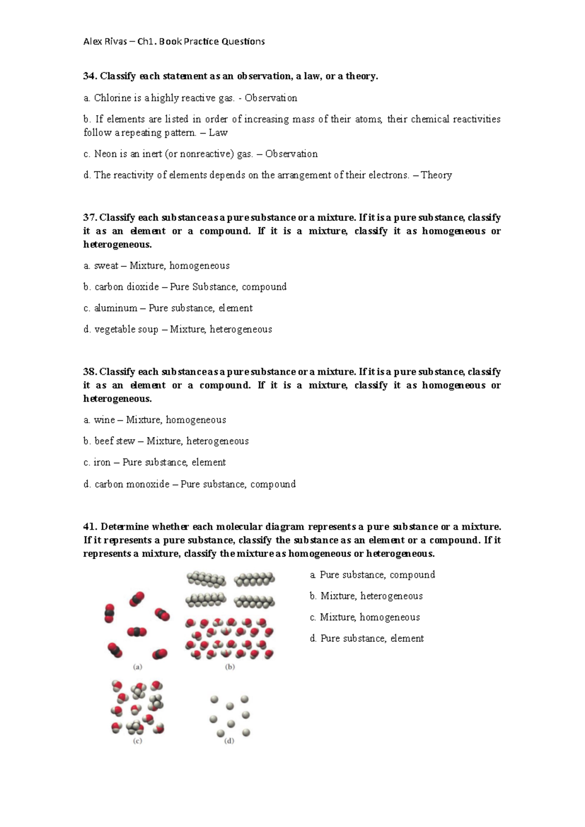 Chapter 1 Book Practice Questions - Classify each statement as an observation, a law, or a ...