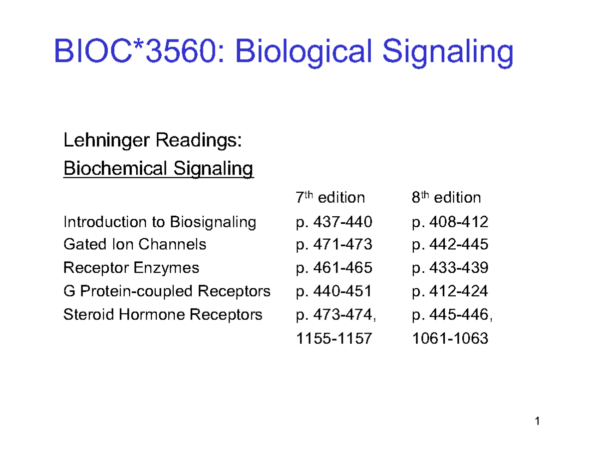 BIOC 3560 F Signalling full - BIOC*3560: Biological Signaling Lehninger Readings: Biochemical ...