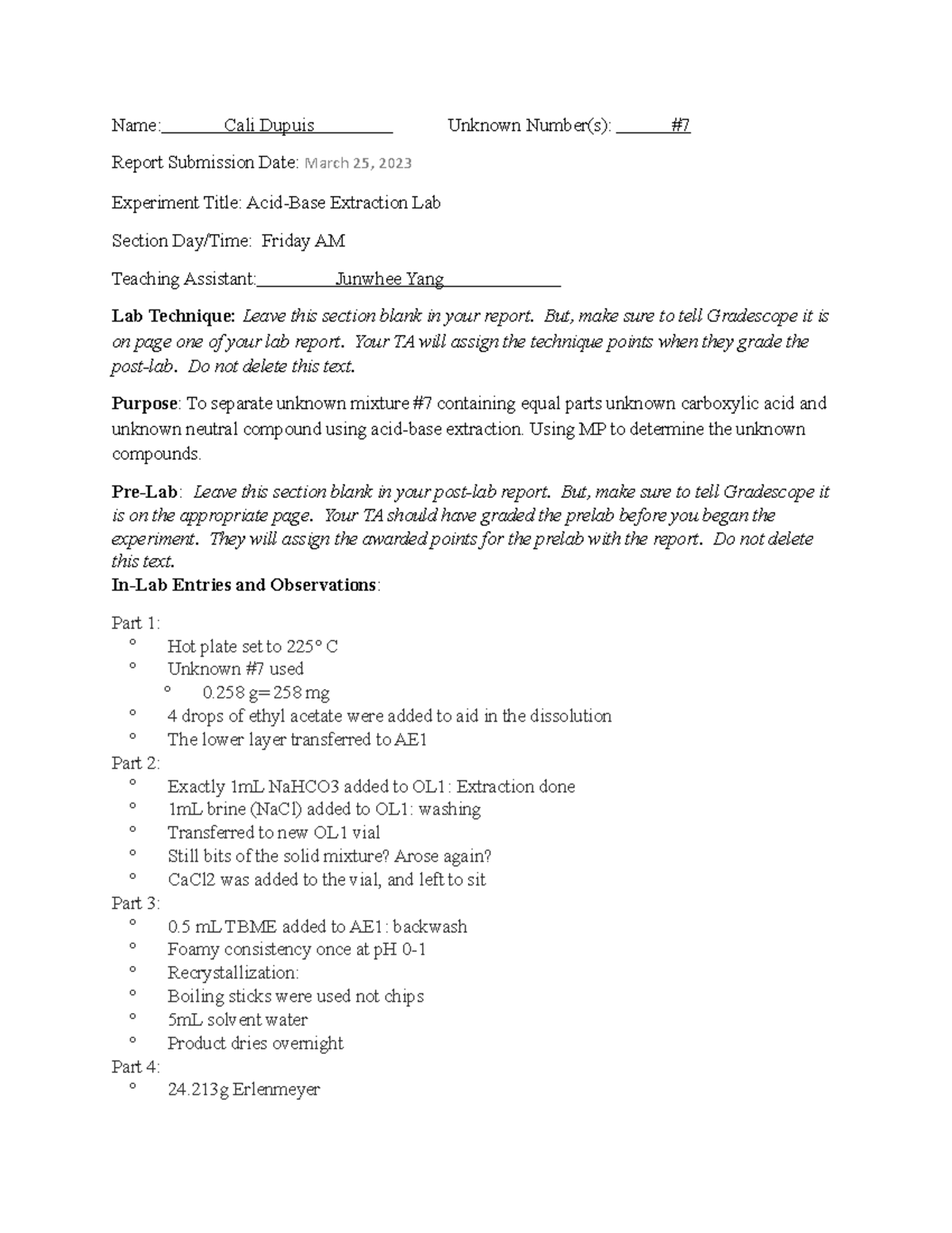 Lab 4- Acid-Base - lab report - Name: Cali Dupuis Unknown Number(s): # Report Submission Date ...