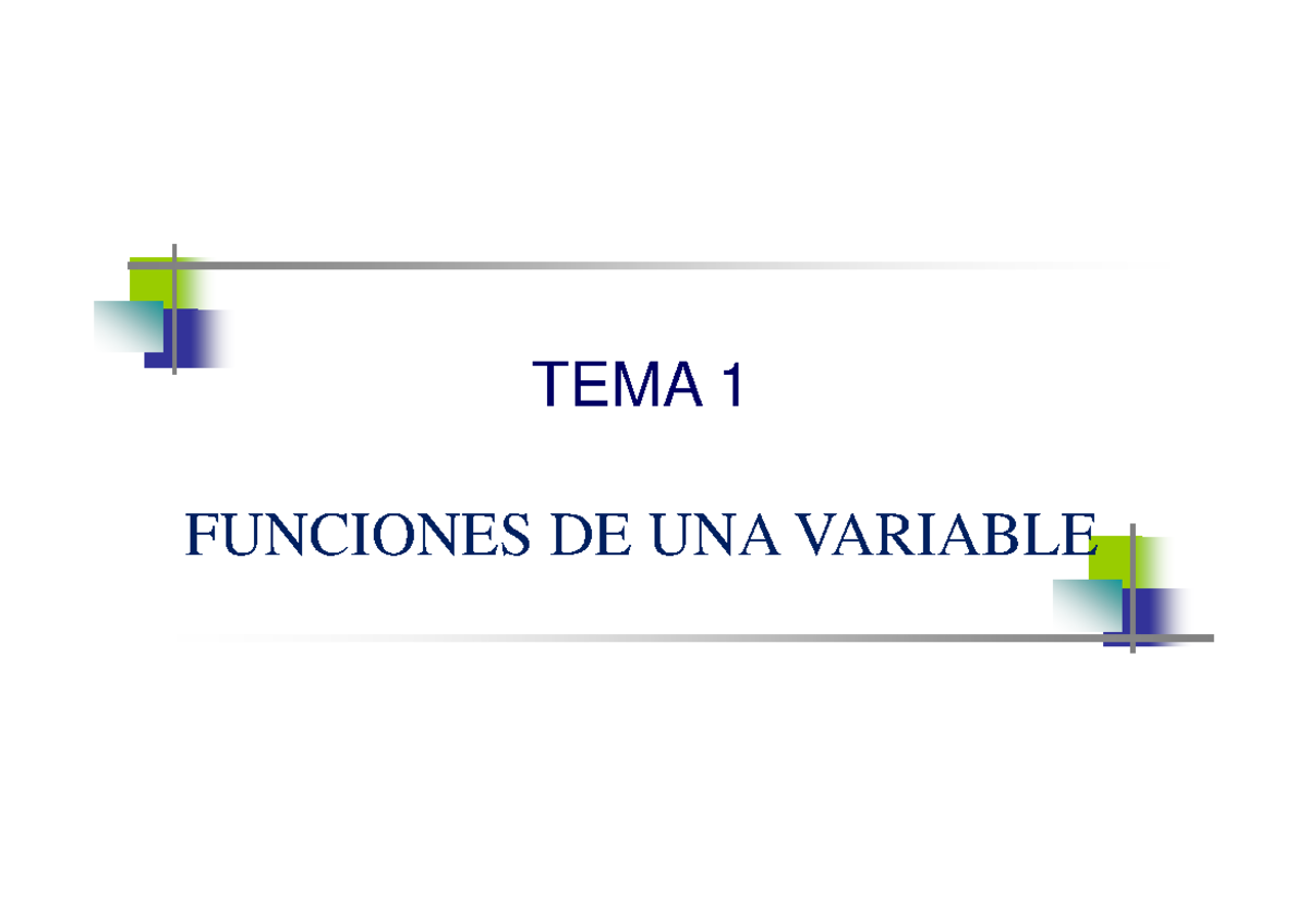 TEMA 1 - Apuntes 1 - TEMA 1 FUNCIONES DE UNA VARIABLE Funciones de una ...