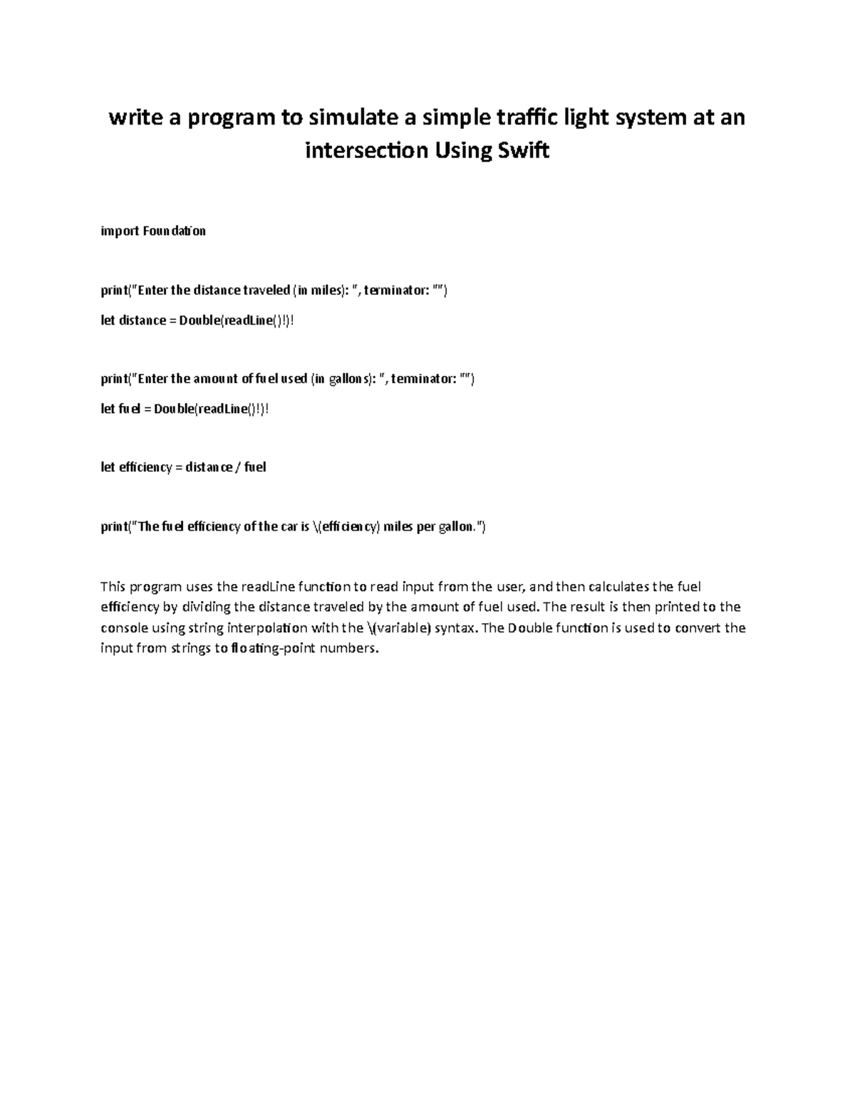 Using Swift - write a program to simulate a simple traffic light system at an intersection - Studocu