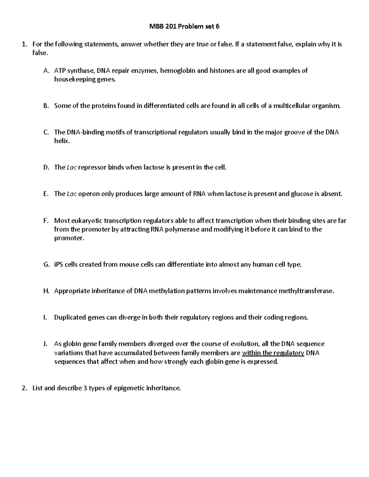 MBB Problem Set 6 - Dr. Edward Pokrishevsky - MBB 201 Problem set 6 For ...