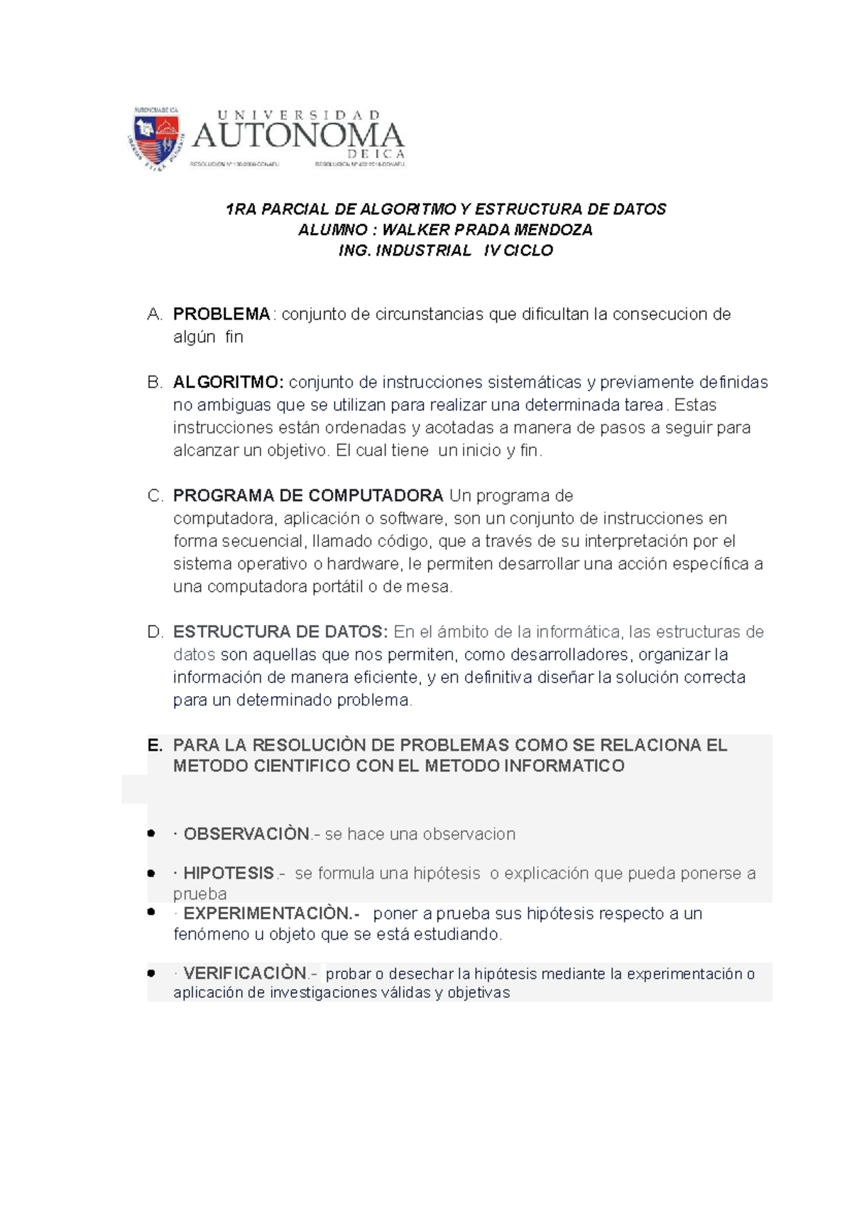Examen Teorico Algoritmo Y Estructura De Datos 1ra Parcial De Algoritmo Y Estructura De Datos