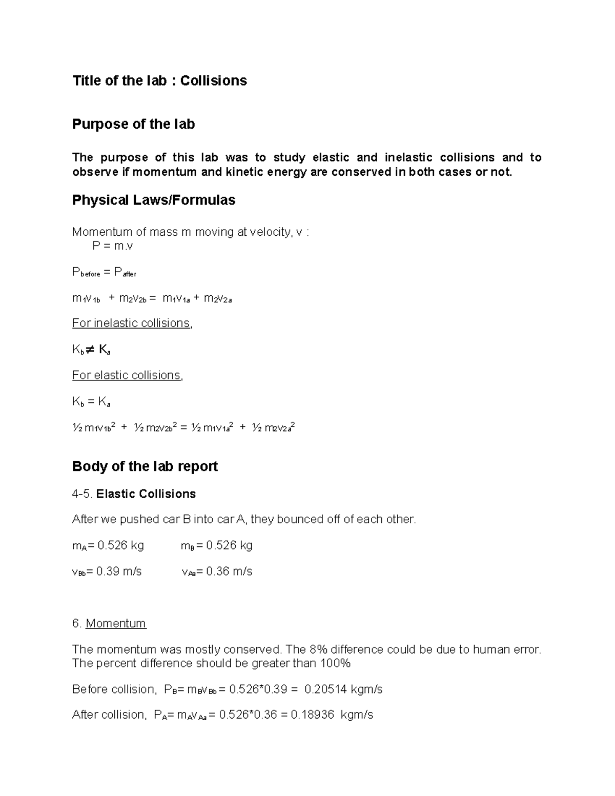 Collisions lab report - Title of the lab : Collisions Purpose of the ...