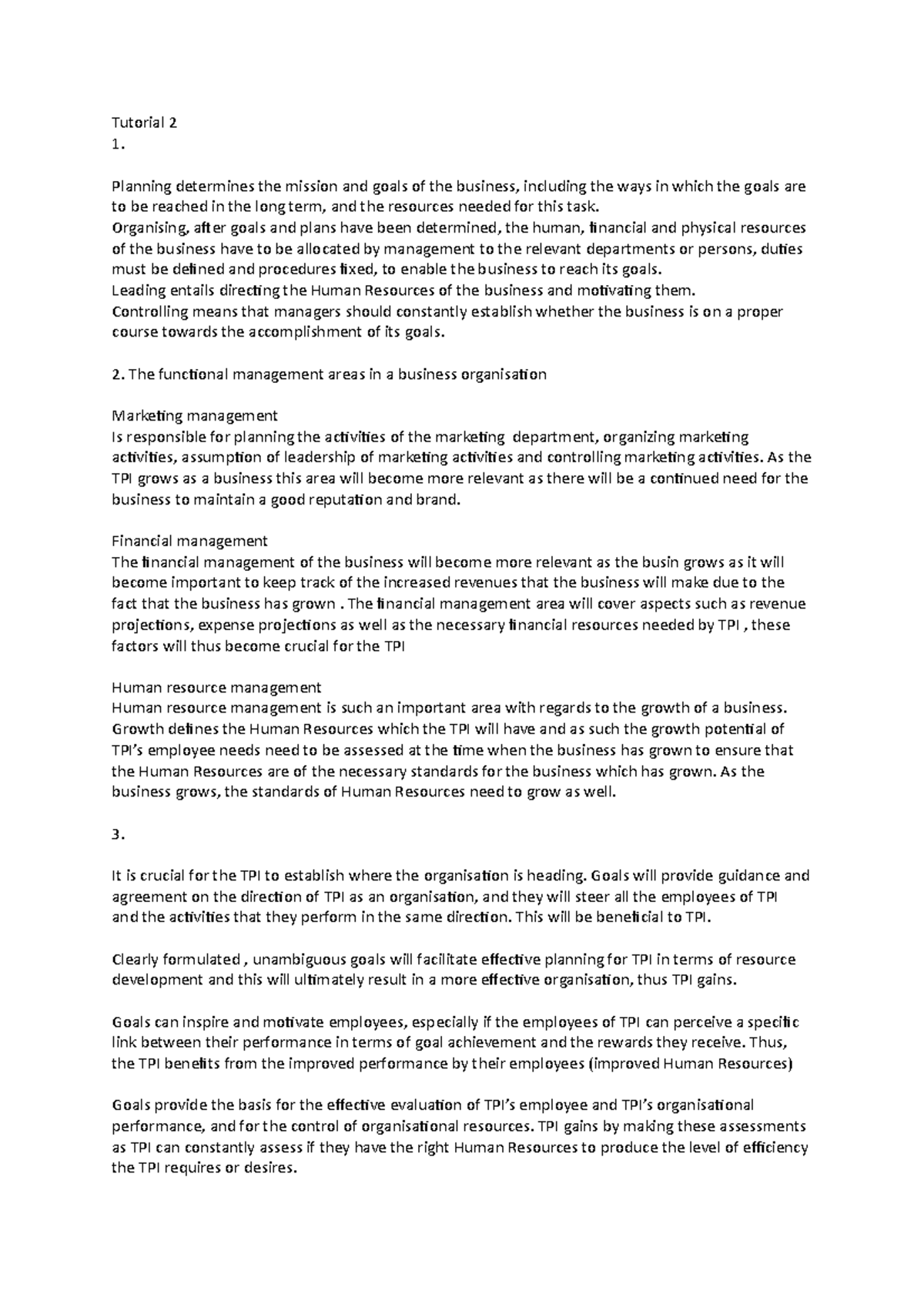 Tutorial 2 answers - Memo. - Tutorial 2 1. Planning determines the ...