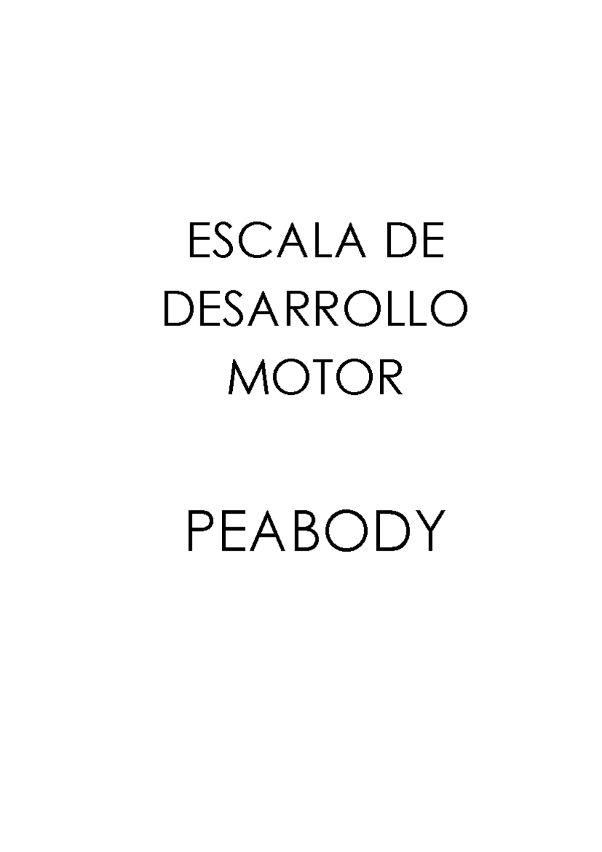 Escala de desarrollo Peabody - ESCALA DE DESARROLLO MOTOR PEABODY ...
