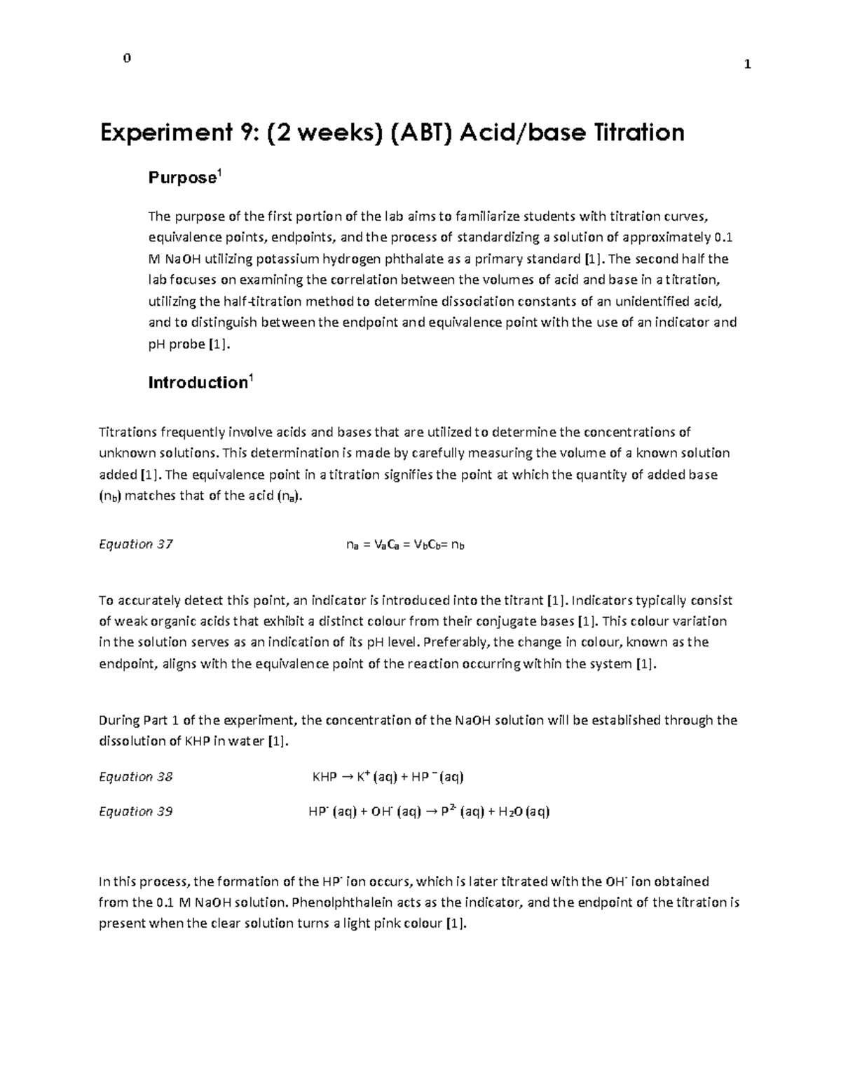 Acid Base Titration Lab report - Experiment 9: (2 weeks) (ABT) Acid/base Titration Purpose 1 The ...