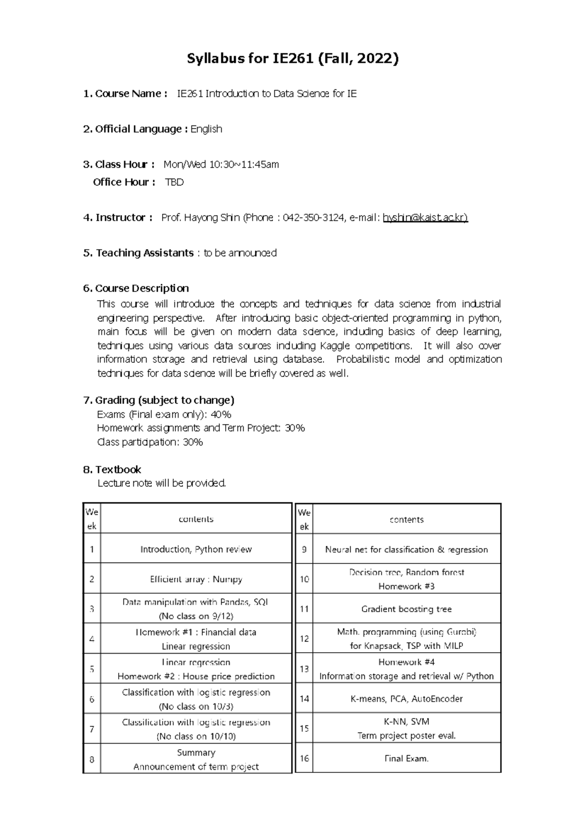 2022F-IE261 syllabus-English - Syllabus for IE261 (Fall, 20 22 ) Course Name : IE 261 ...