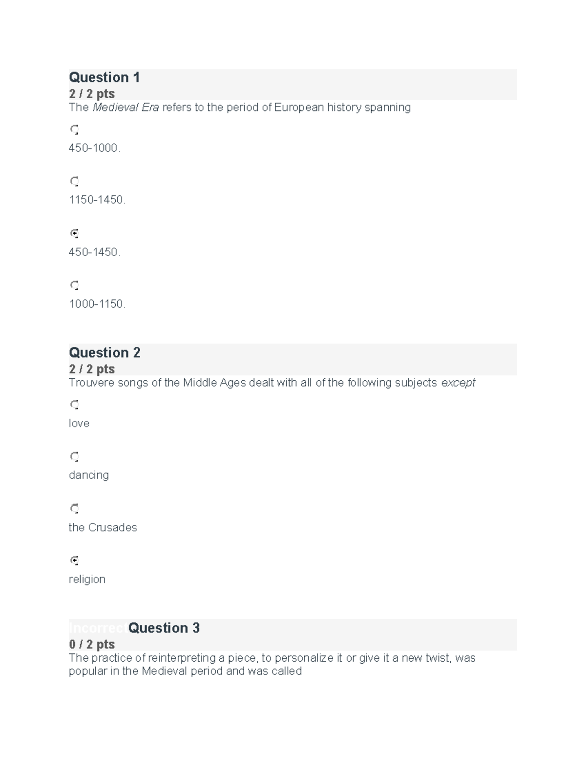 Unit 2 exam - Unit 2 exam - Question 1 2 / 2 pts The Medieval Era ...