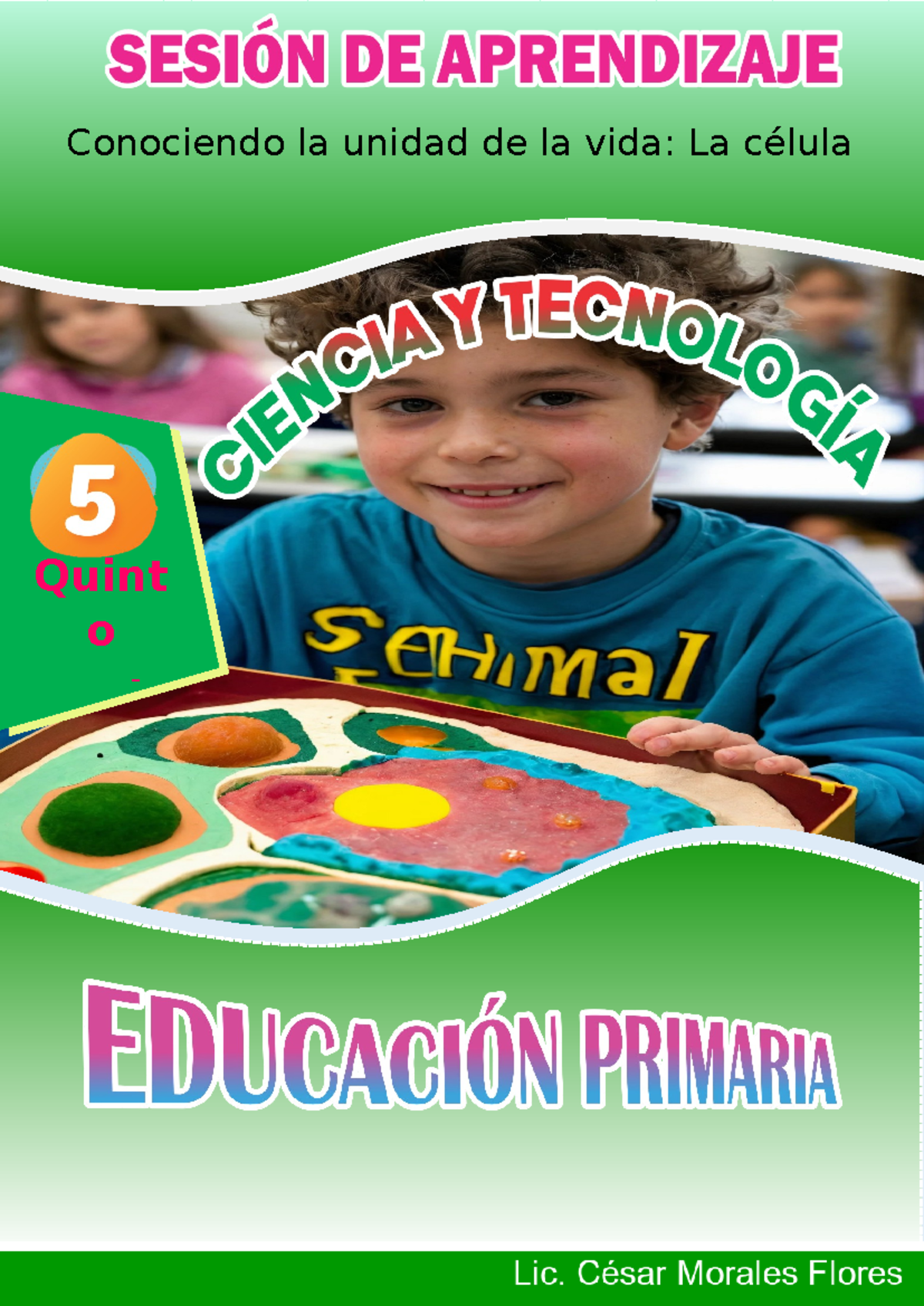 Sesión C.T.01 de abrilla celula - Quint o grado Conociendo la unidad de ...