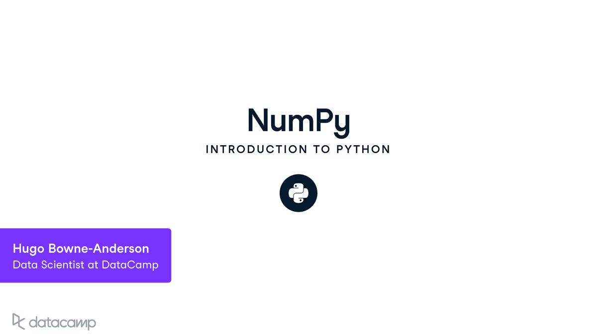 Chapter 4 Run Numpy I N T R O D U C T I O N T O P Y T H O N Hugo Bowne Anderson Data
