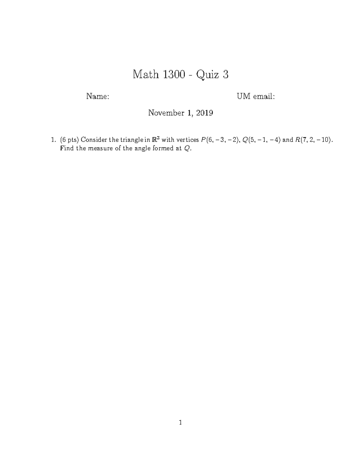Quiz3 - Math 1300 - Math 1300 - Quiz 3 Name: UM email: November 1, 2019 ...