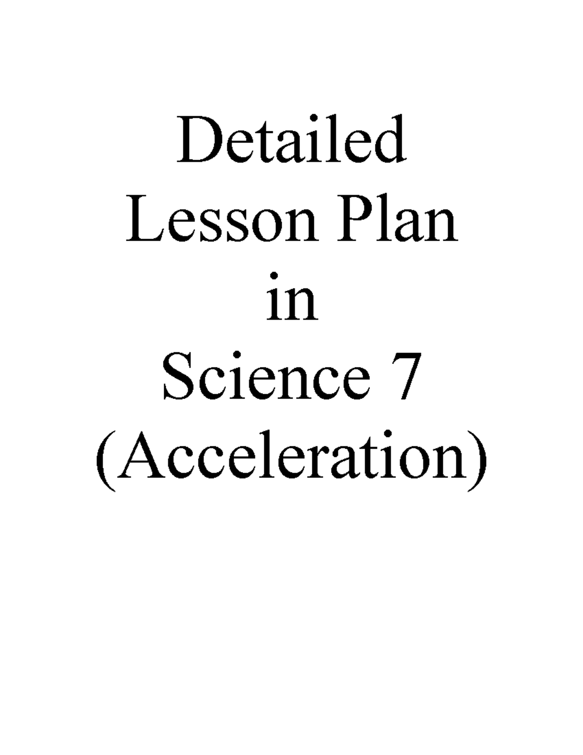 Acceleration dlp edited - Detailed Lesson Plan in Science 7 ...