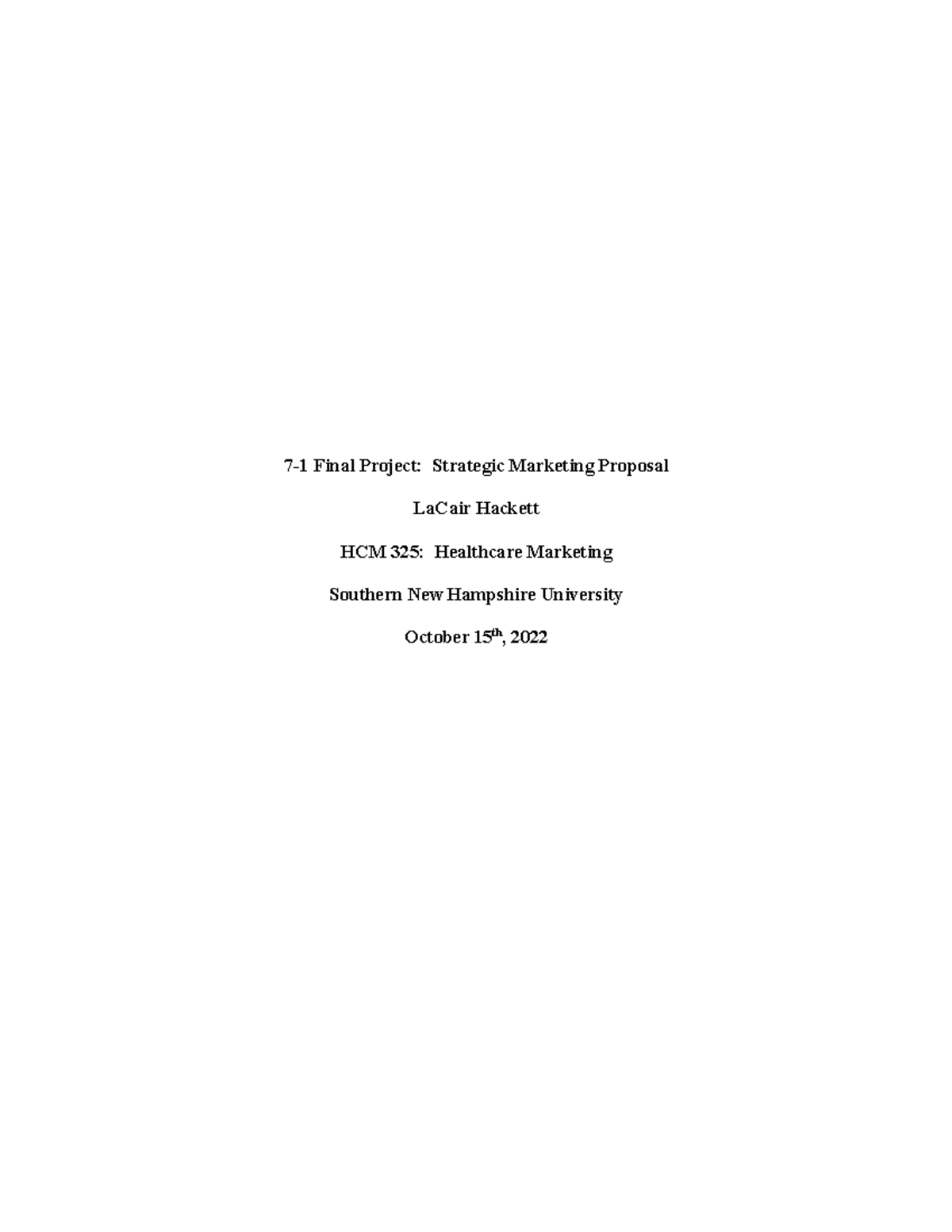 7-1 Final Project Strategic Marketing Proposal - L. Hackett - 7-1 Final ...