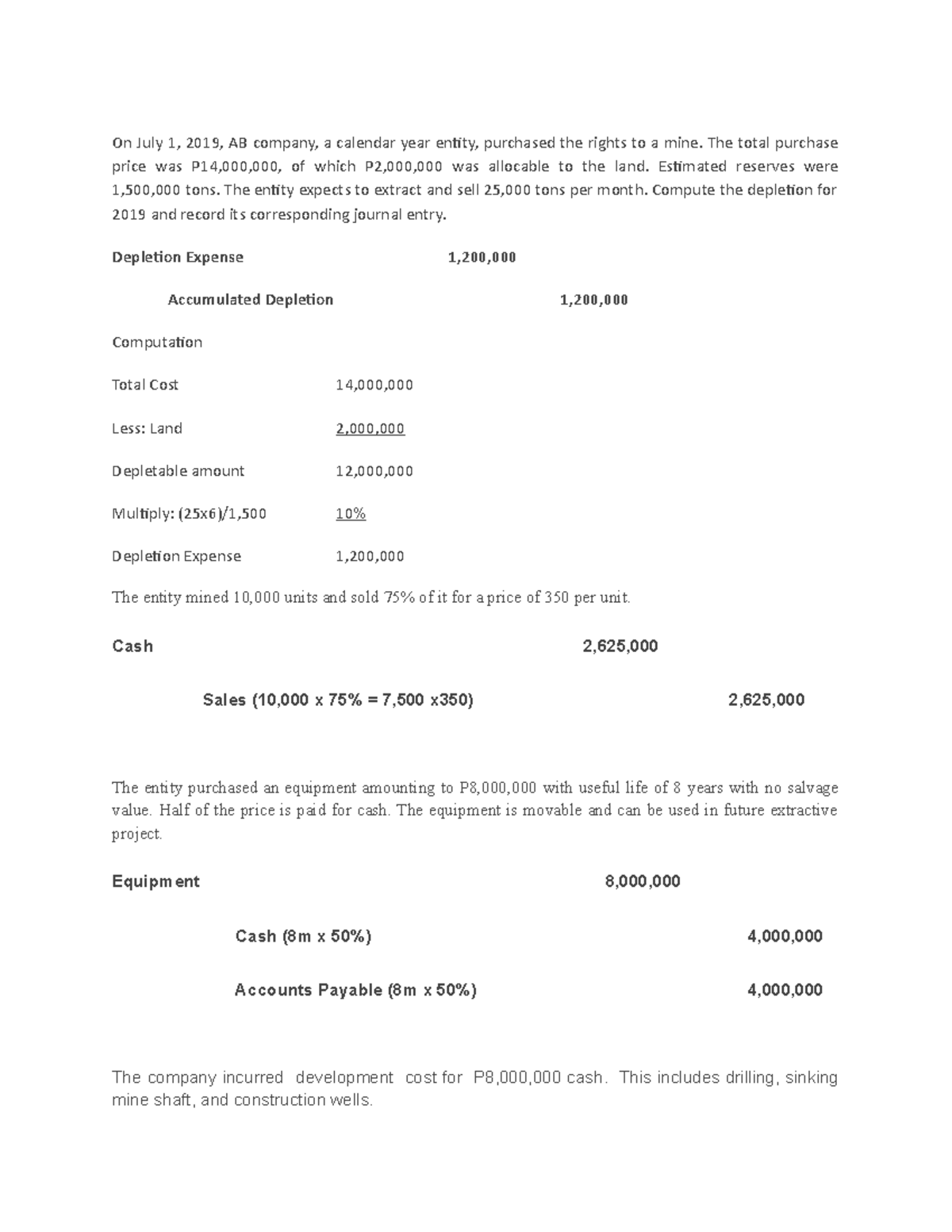 Mining Practice Problems - On July 1, 2019, AB company, a calendar year ...
