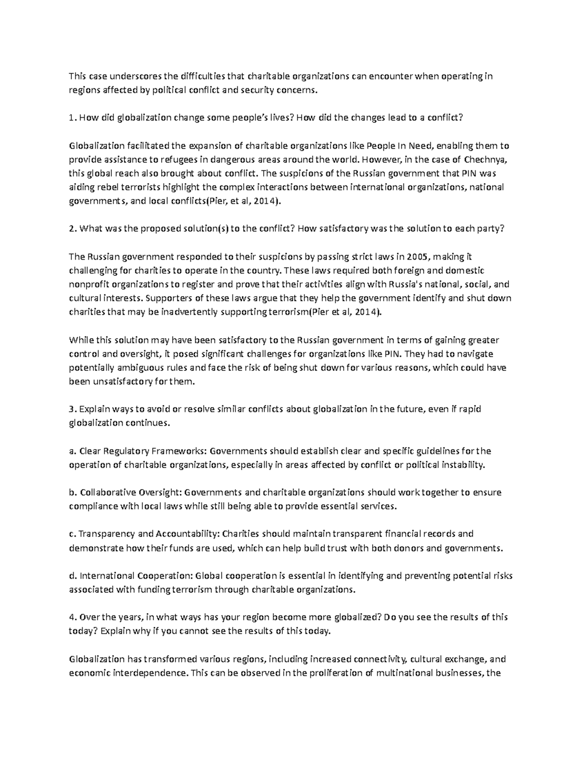 Globalization Discussion LJ1 - This case underscores the difficulties ...