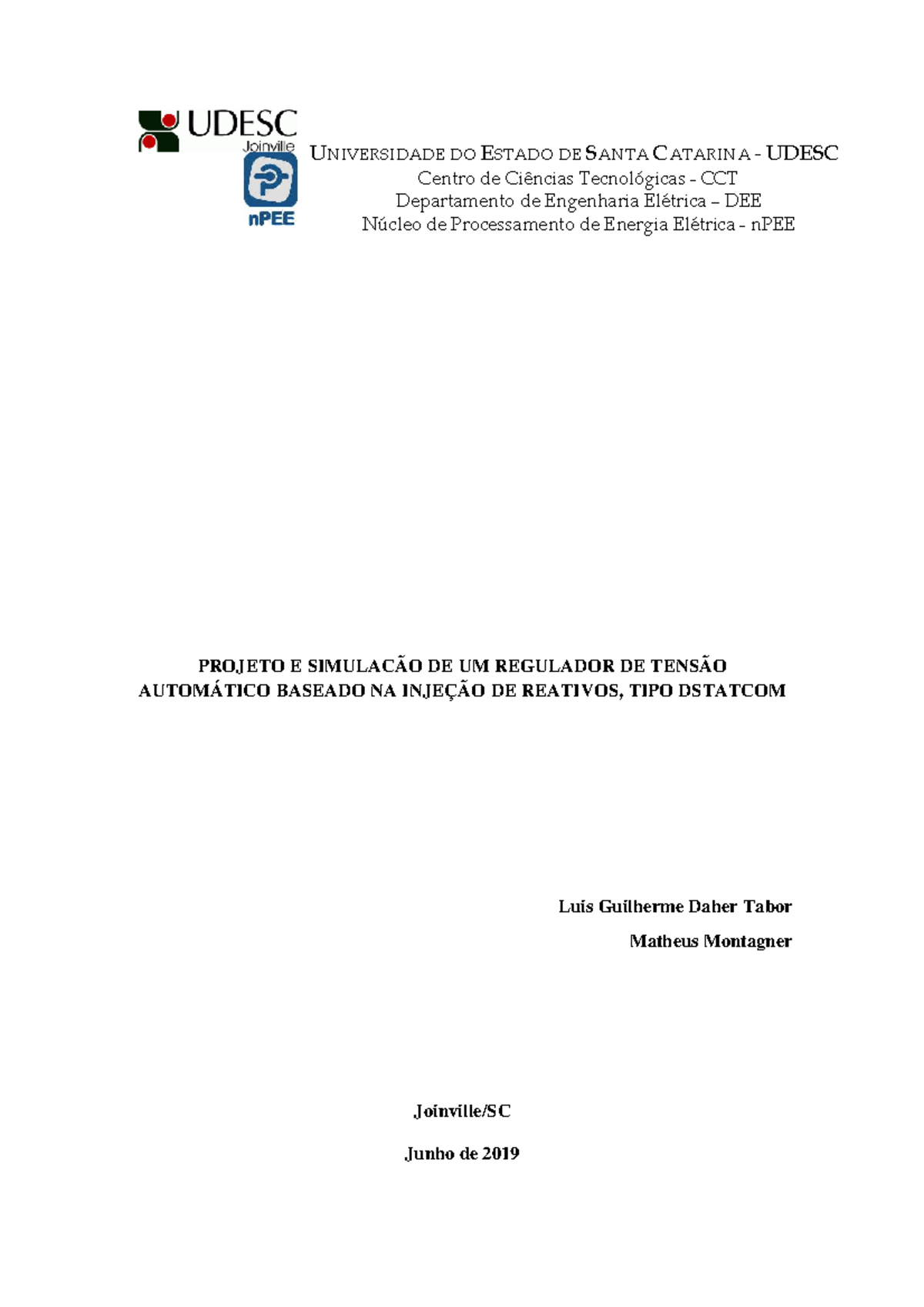 Relatorio CEN AULA 5 Dstatcom - UNIVERSIDADE DO ESTADO DE SANTA CATARINA UDESC Centro de CCT ...