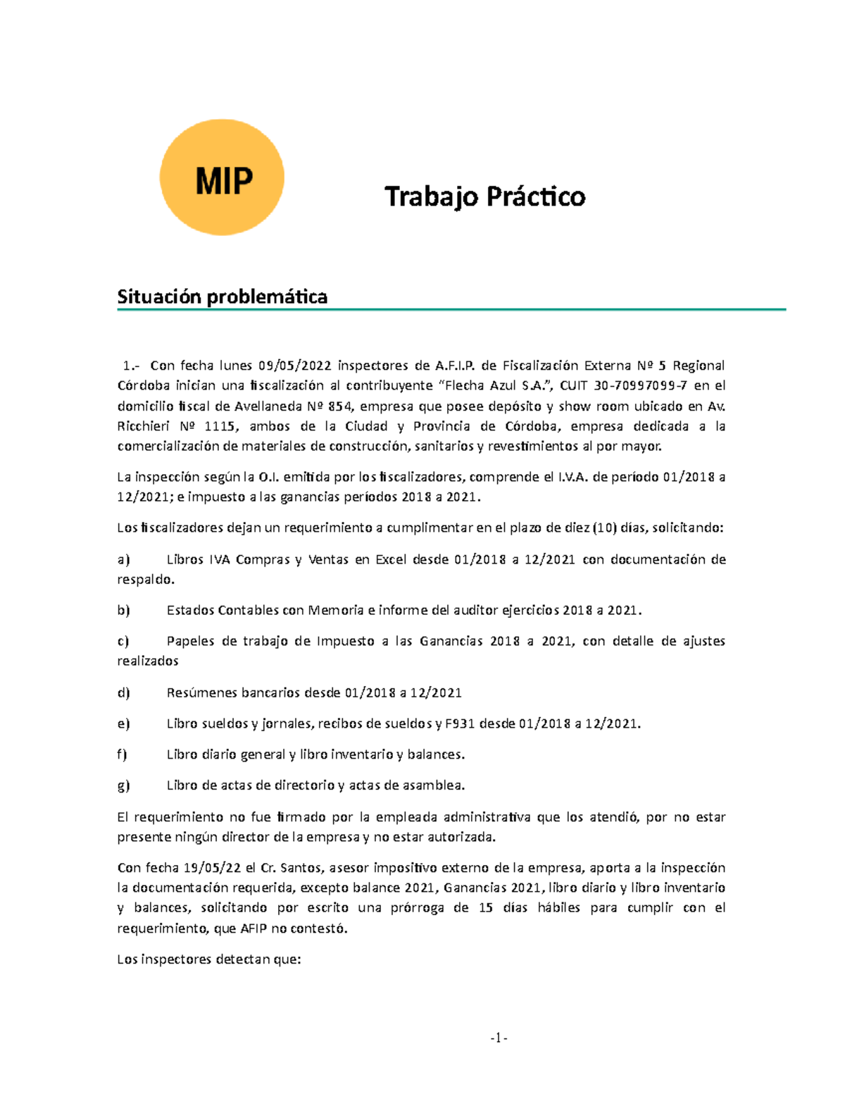 Situación Problemática TP4 - Situación problemática 1.- Con fecha lunes ...
