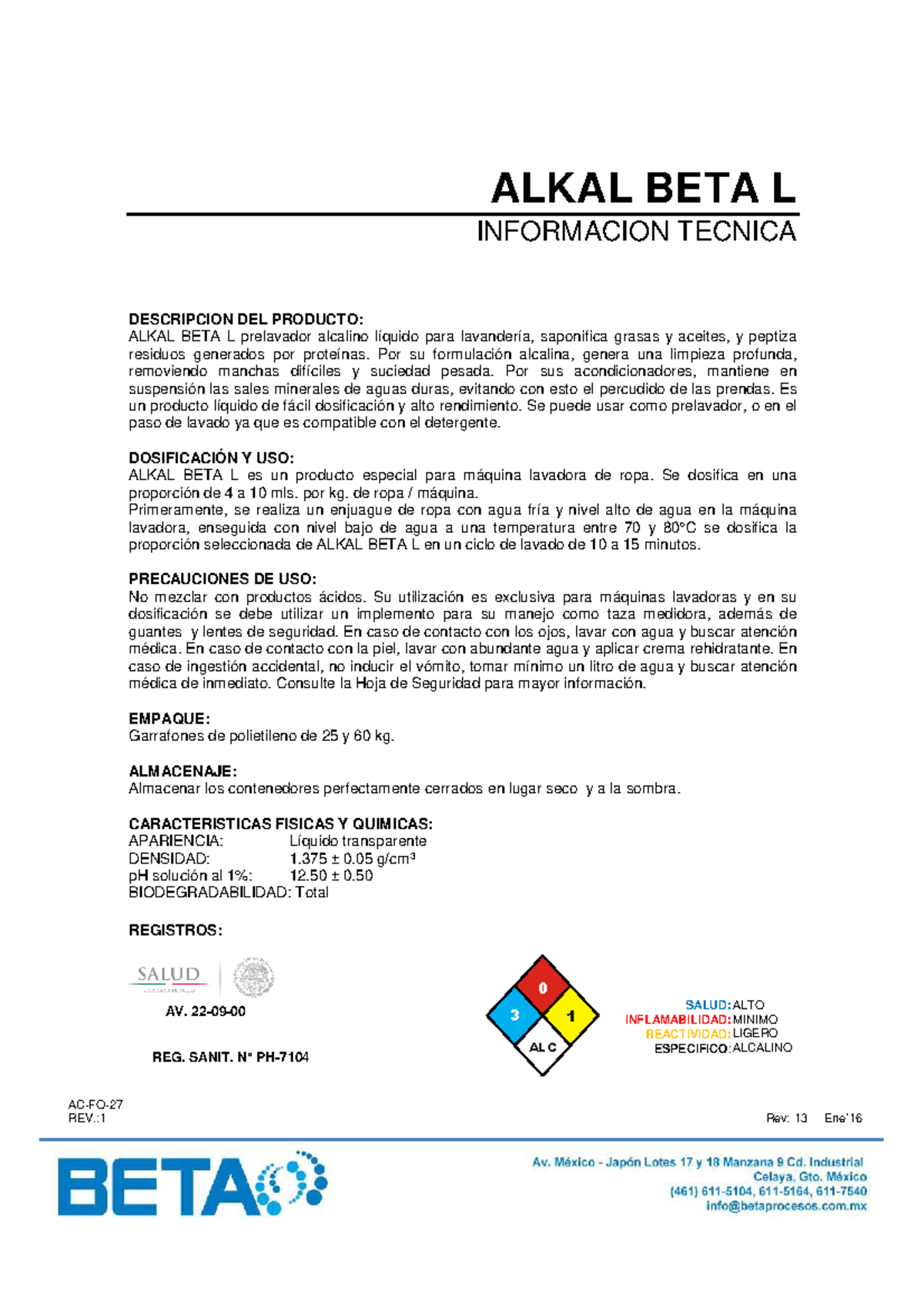 Alkal BETA L - SALUD: INFLAMABILIDAD: REACTIVIDAD: ESPECIFICO: AV. 22 ...