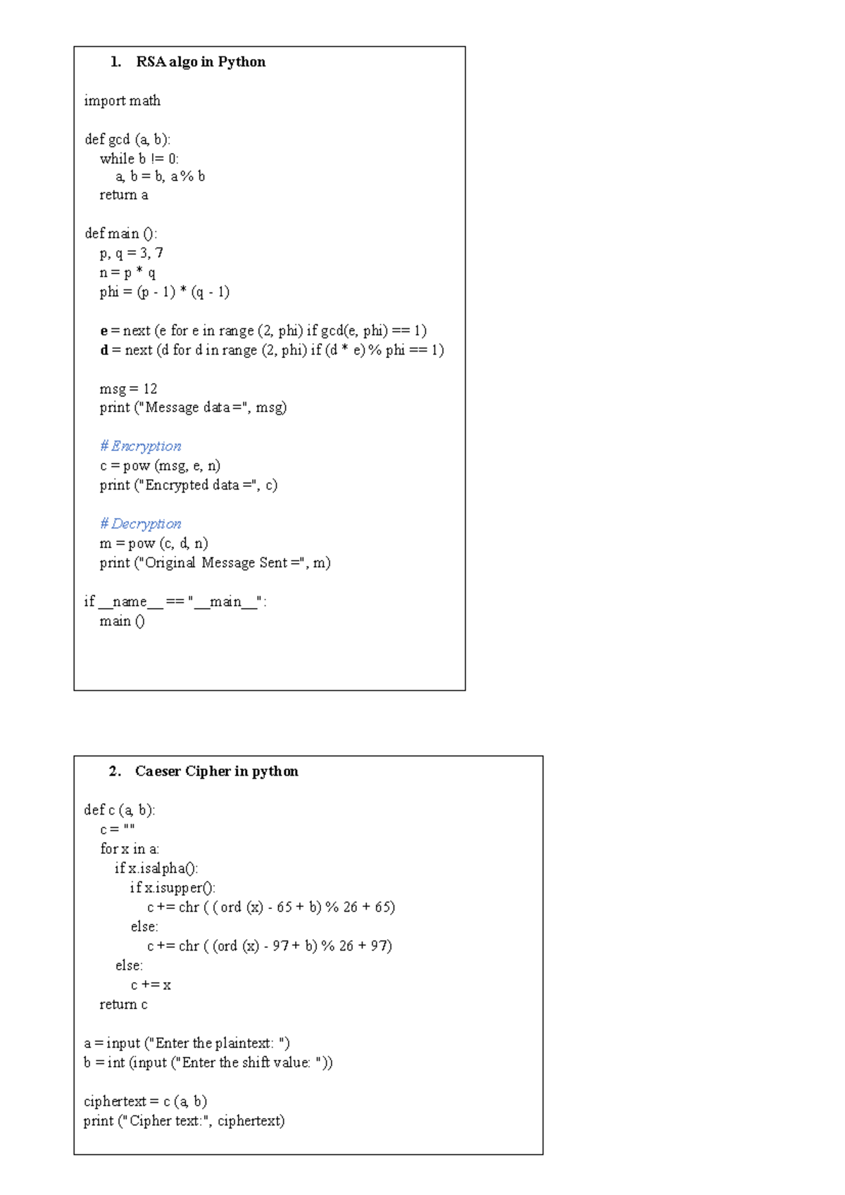 INS my notes - RSA algo in Python import math def gcd (a, b): while b ...