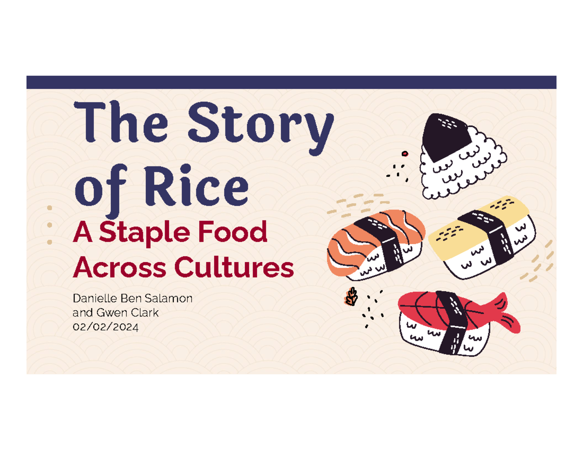 Rice Foods Class - It’s a project on rice. - A Staple Food Across ...