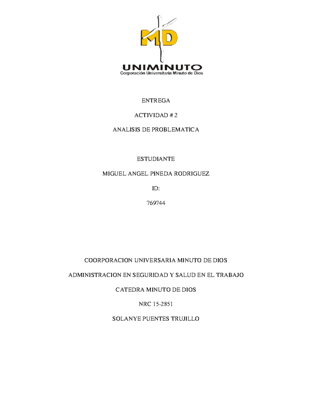 Actividad 2 Catedra Minuto DE DIOS - ENTREGA ACTIVIDAD # 2 ANALISIS DE PROBLEMATICA ESTUDIANTE ...