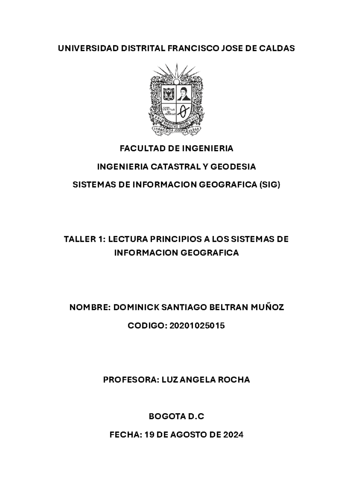 Taller-lectura SIG Beltran SIG61 - UNIVERSIDAD DISTRITAL FRANCISCO JOSE ...