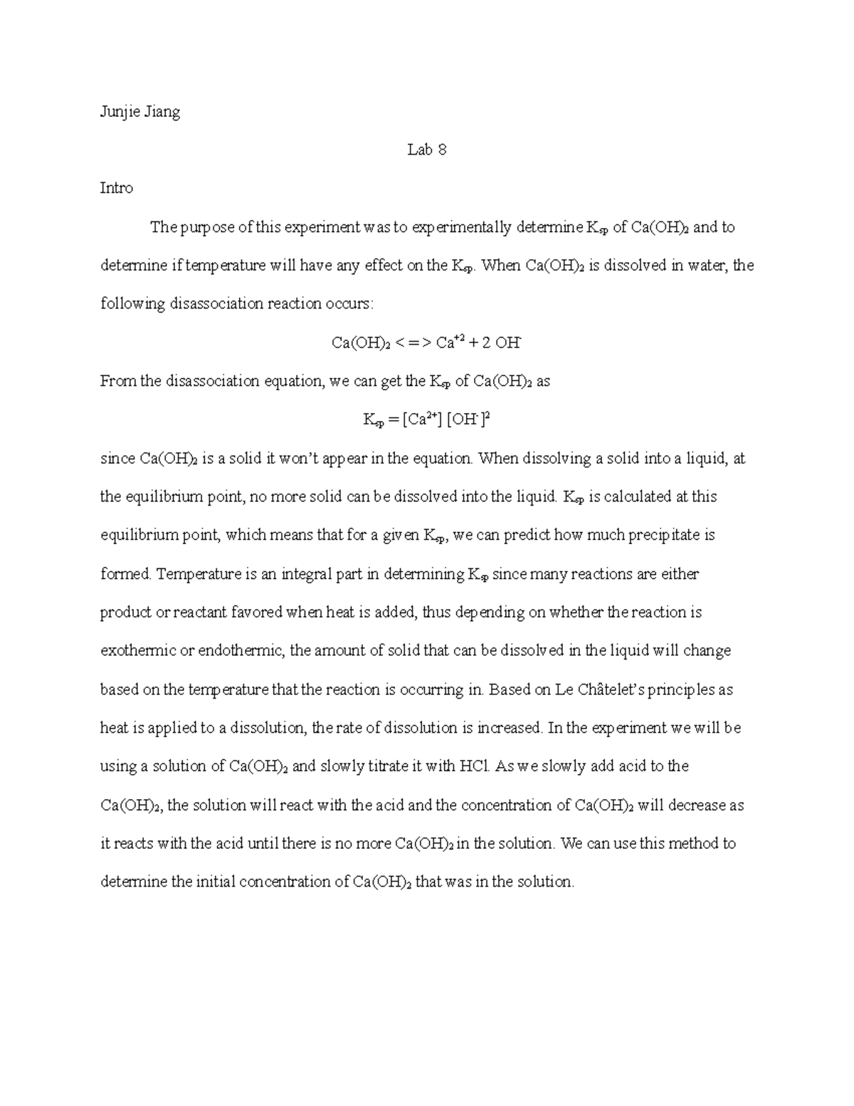 Lab8 - Lab - Junjie Jiang Lab 8 Intro The purpose of this experiment was to experimentally ...