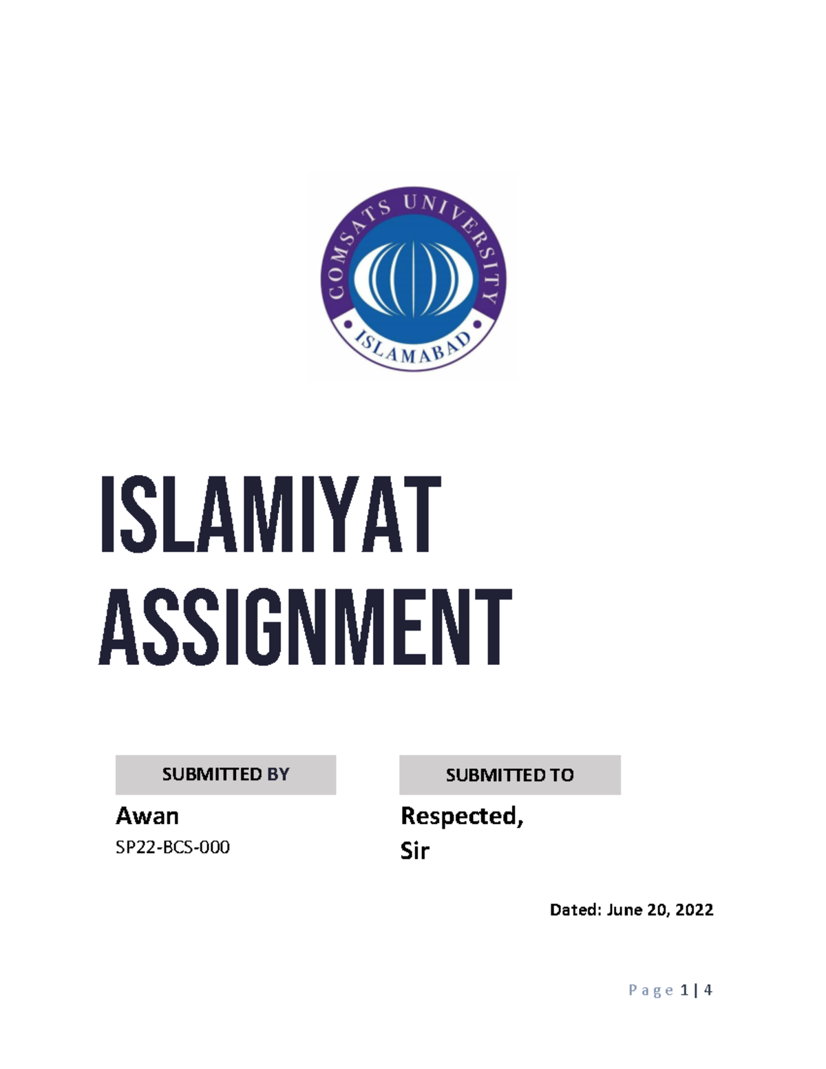 Islamiyat Assignment 04 - P a g e 1 | 4 Dated: June 20, 2022 ISLAMIYAT Assignment SUBMITTED BY ...