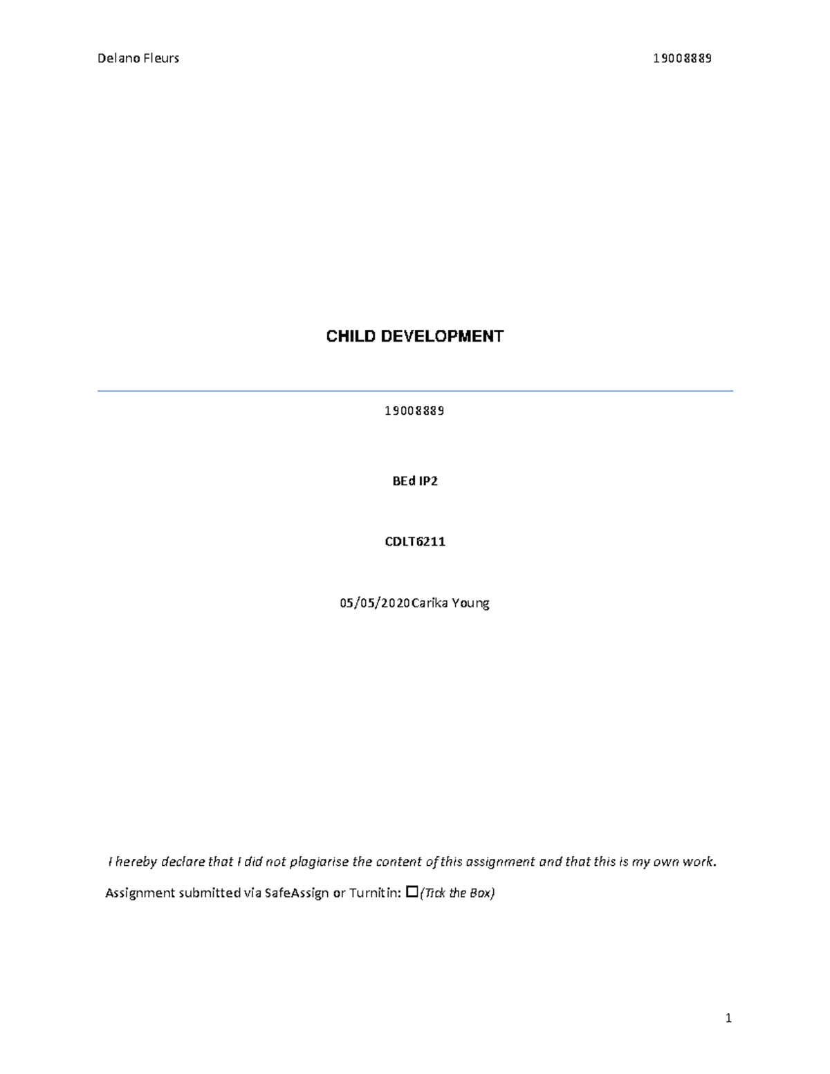 Child development assignment - CHILD DEVELOPMENT 19008889 BEd IP CDLT ...