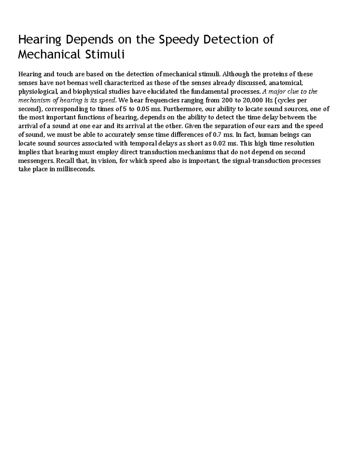 Hearing Depends on the Speedy Detection of Mechanical Stimuli - Hearing ...