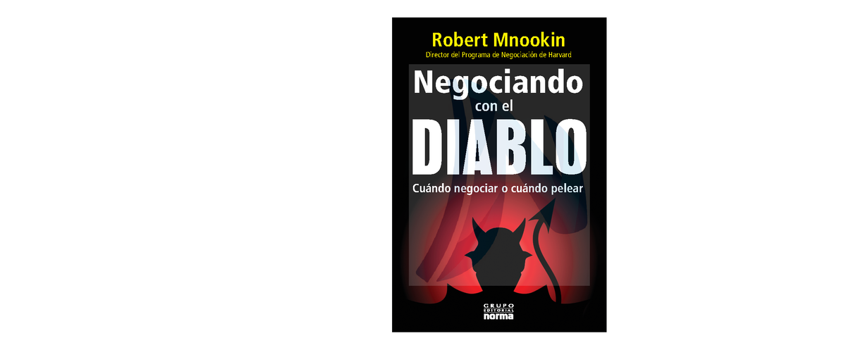Negociando CON EL Diablo - Negociando con el Robert Mnookin Cuándo ...