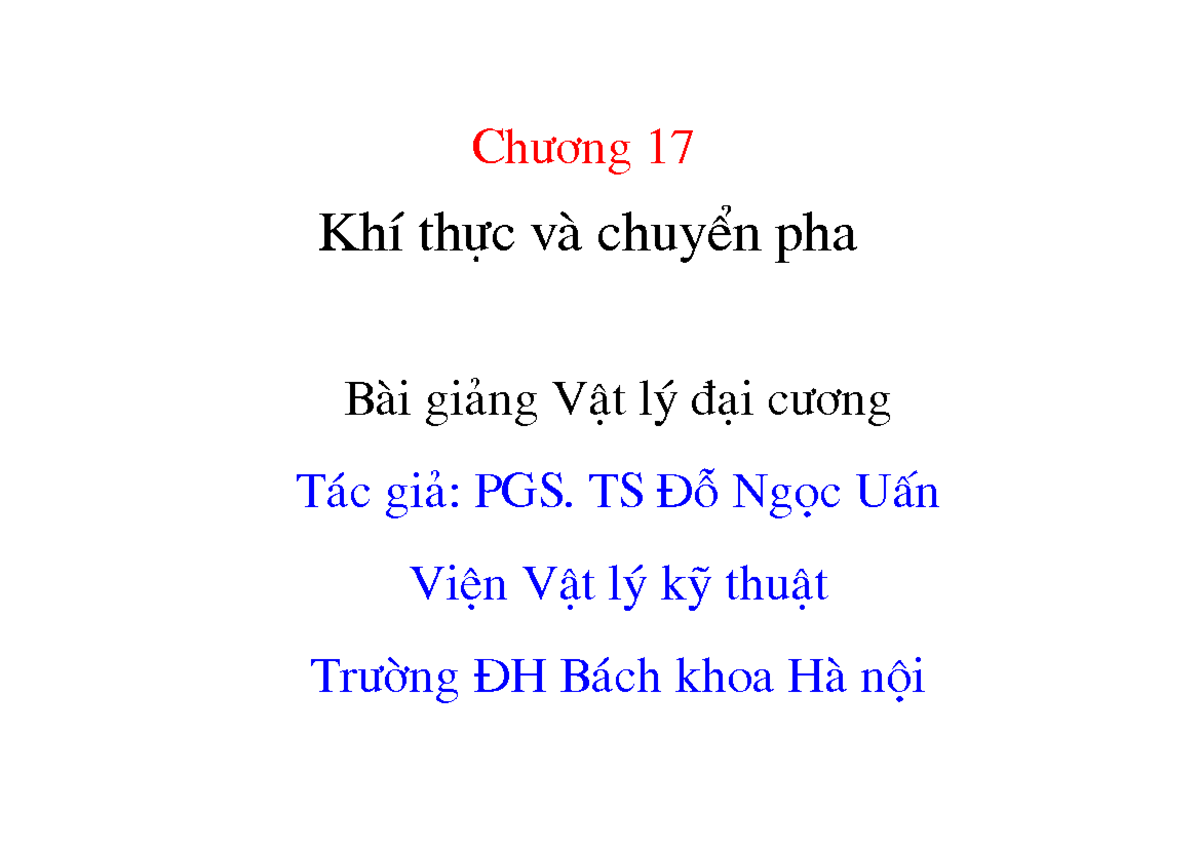 VLĐC01-9-Khi Thuc - Ch − ¬ng 17 KhÝ thùc v μ chuyÓn pha B μ i gi¶ng VËt lý ®¹i c − ¬ng T ̧c gi ...