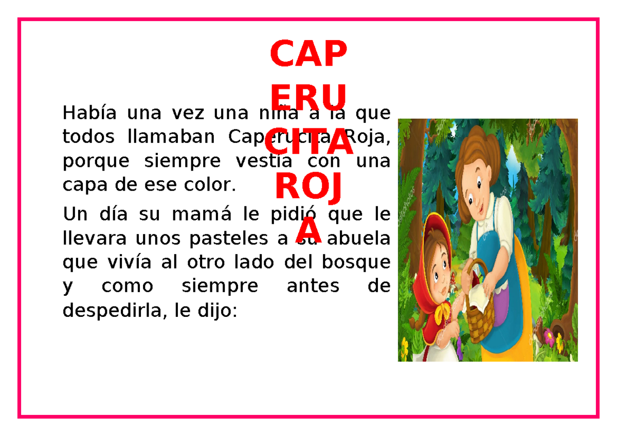 Cuento caperucita - Había una vez una niña a la que todos llamaban ...