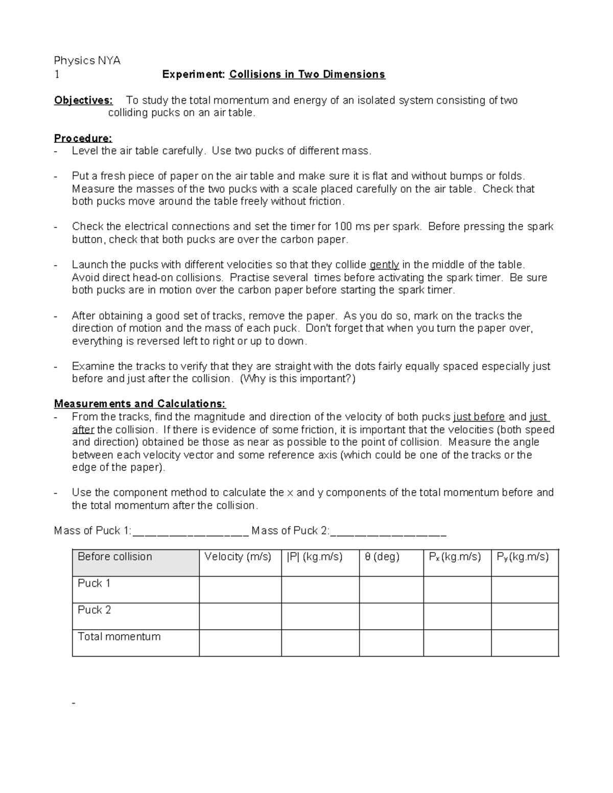 Two DCollisions - Lab - Physics NYA 1 Experiment: Collisions in Two Dimensions Objectives: To ...