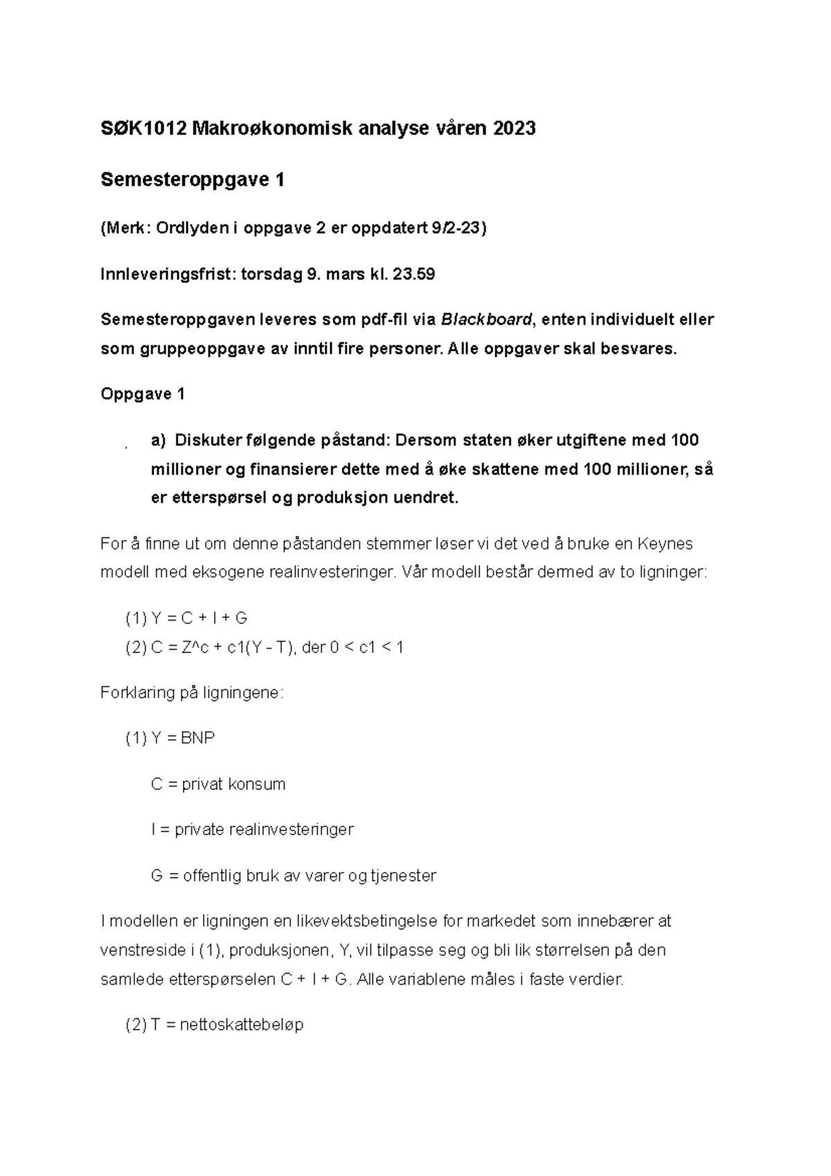 Semesteroppgave makroøkonomi - SØK1012 Makroøkonomisk analyse våren 2023 Semesteroppgave 1 (Merk ...