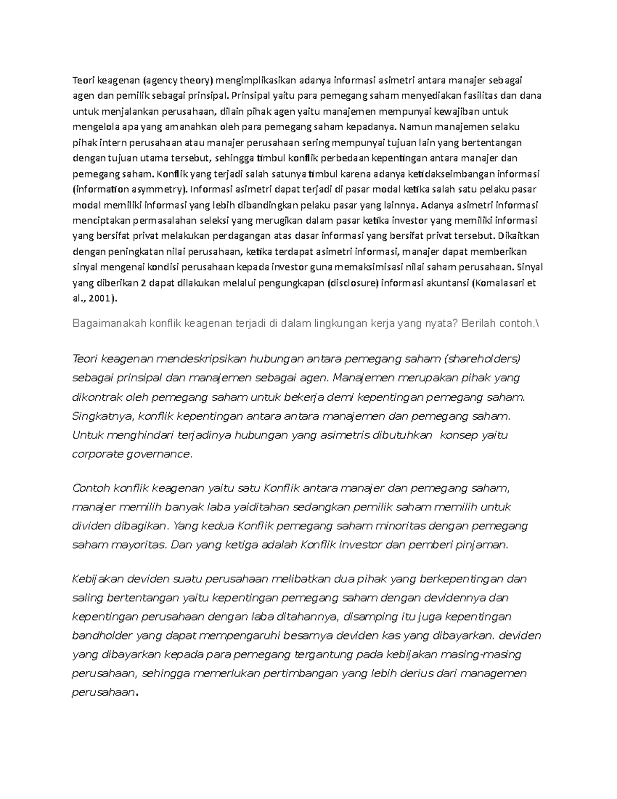 Teori keagenan - Prinsipal yaitu para pemegang saham menyediakan ...
