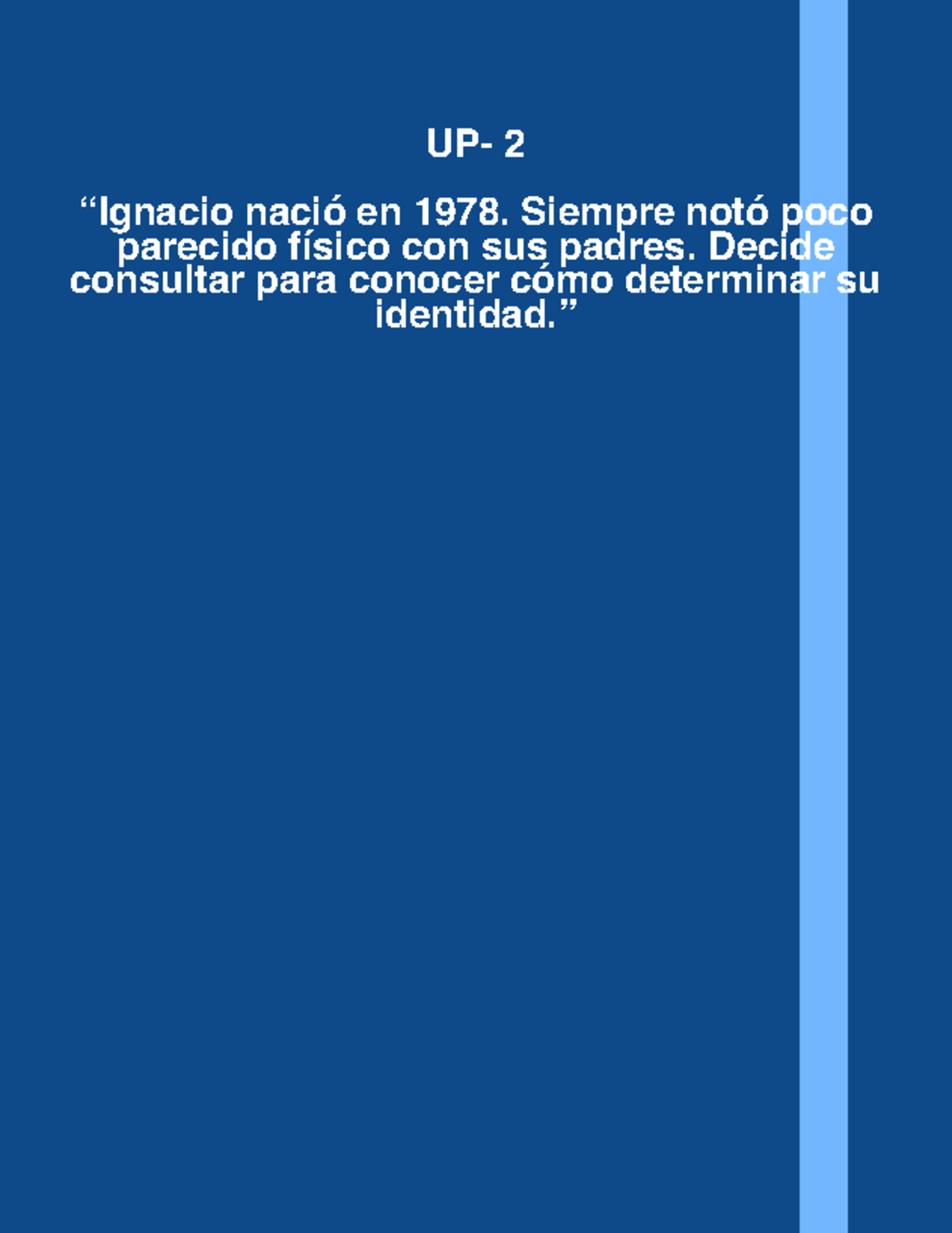 Cy D UP-2 - Apuntes básicos para UP2 de CyD UNR - UP- 2 “Ignacio nació ...