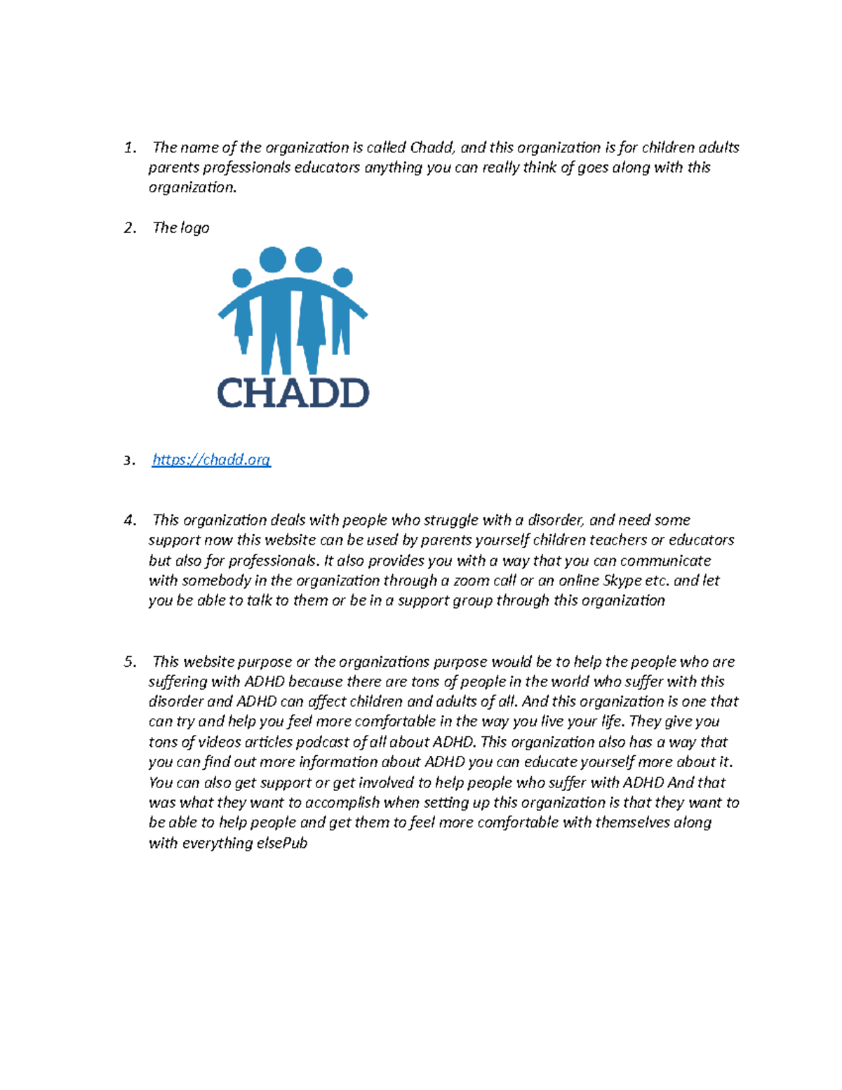 Project - Essay for class - The name of the organization is called ...