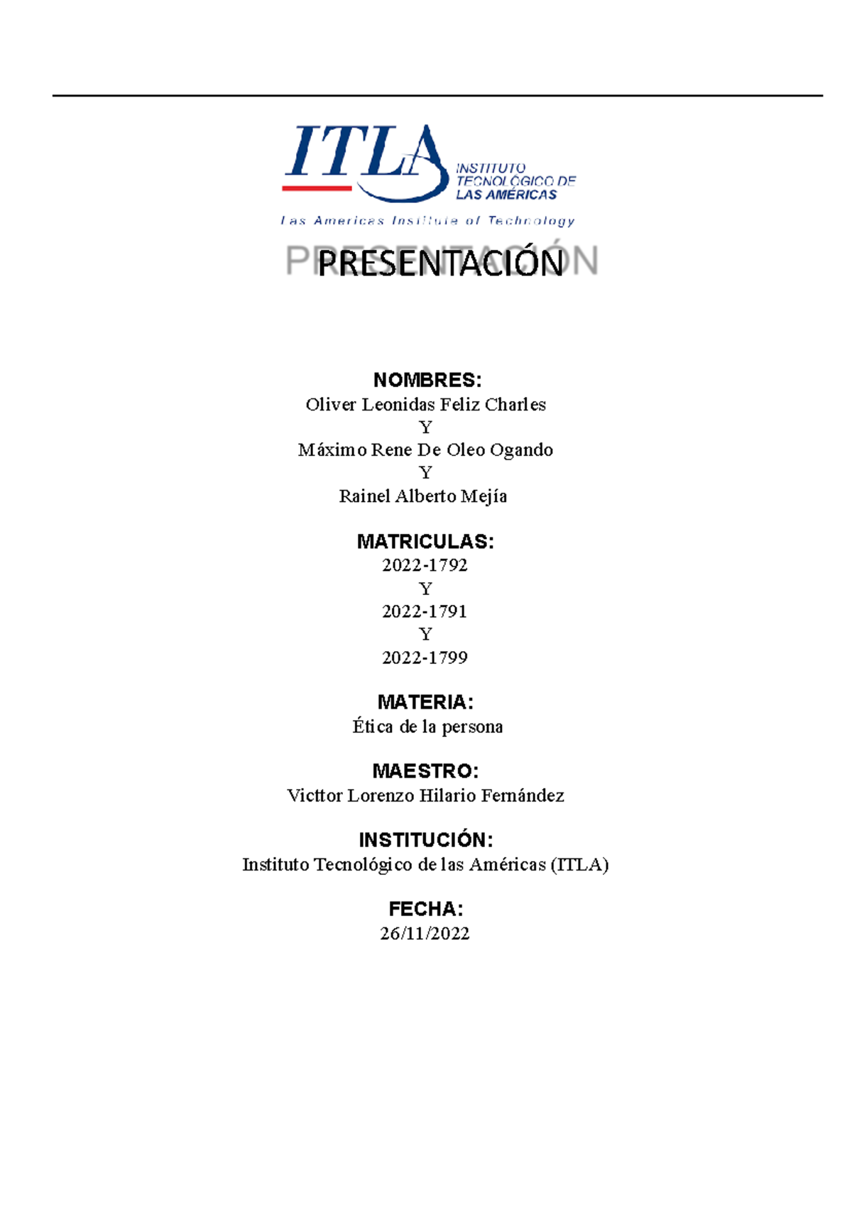 Trabajo 12 - aaaa - PRESENTACIÓN NOMBRES: Oliver Leonidas Feliz Charles Y Máximo Rene De Oleo ...