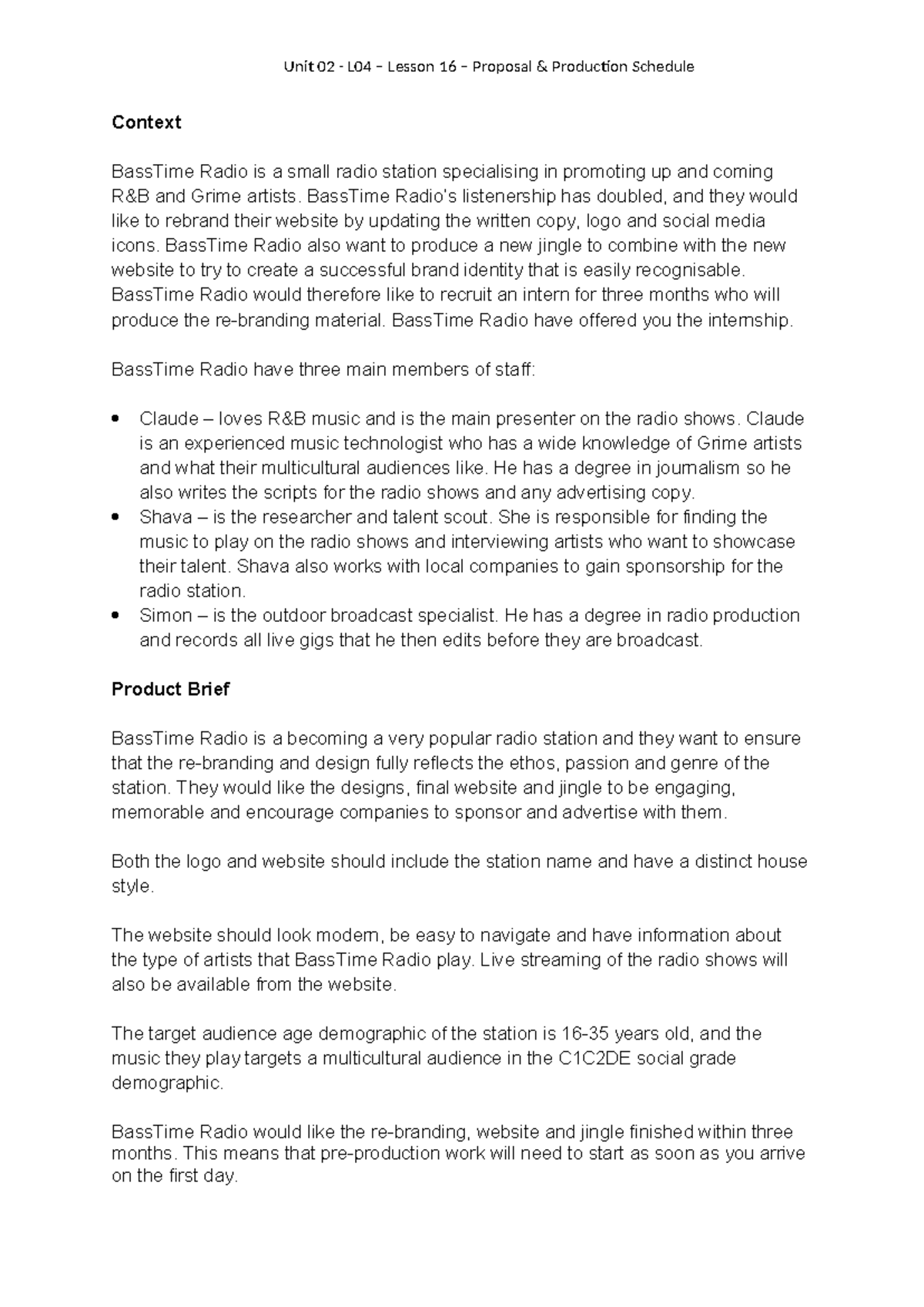 LO4 - 16 - exam question hmw - Unit 02 - L04 – Lesson 16 – Proposal & Production Schedule - Studocu
