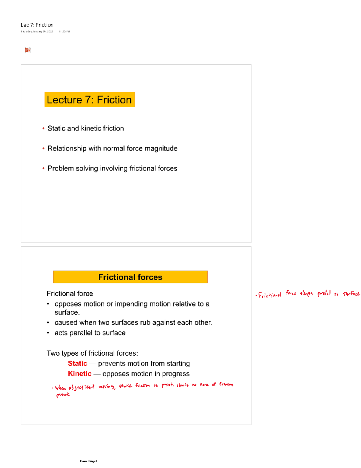 Friction - opposes motion or impending motion relative to a surface ...