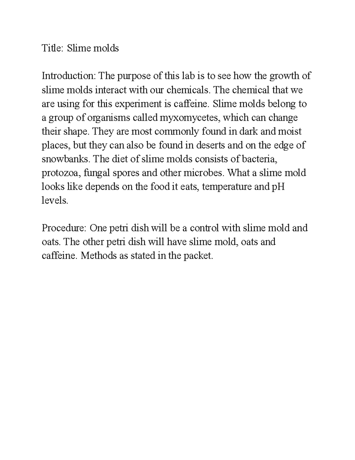 Lab Report Slime molds 2 - Title: Slime molds Introduction: The purpose ...