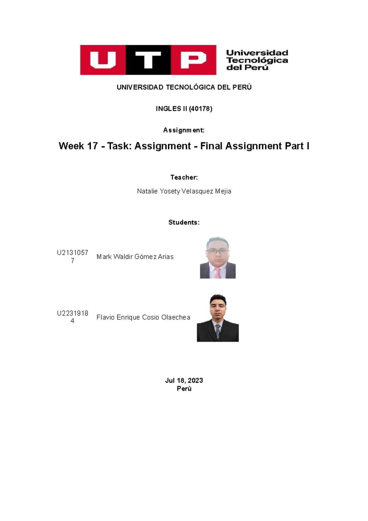 Week 17 Final Assignment Part I - UNIVERSIDAD TECNOLÓGICA DEL PERÚ INGLES II (40178) Assignment ...