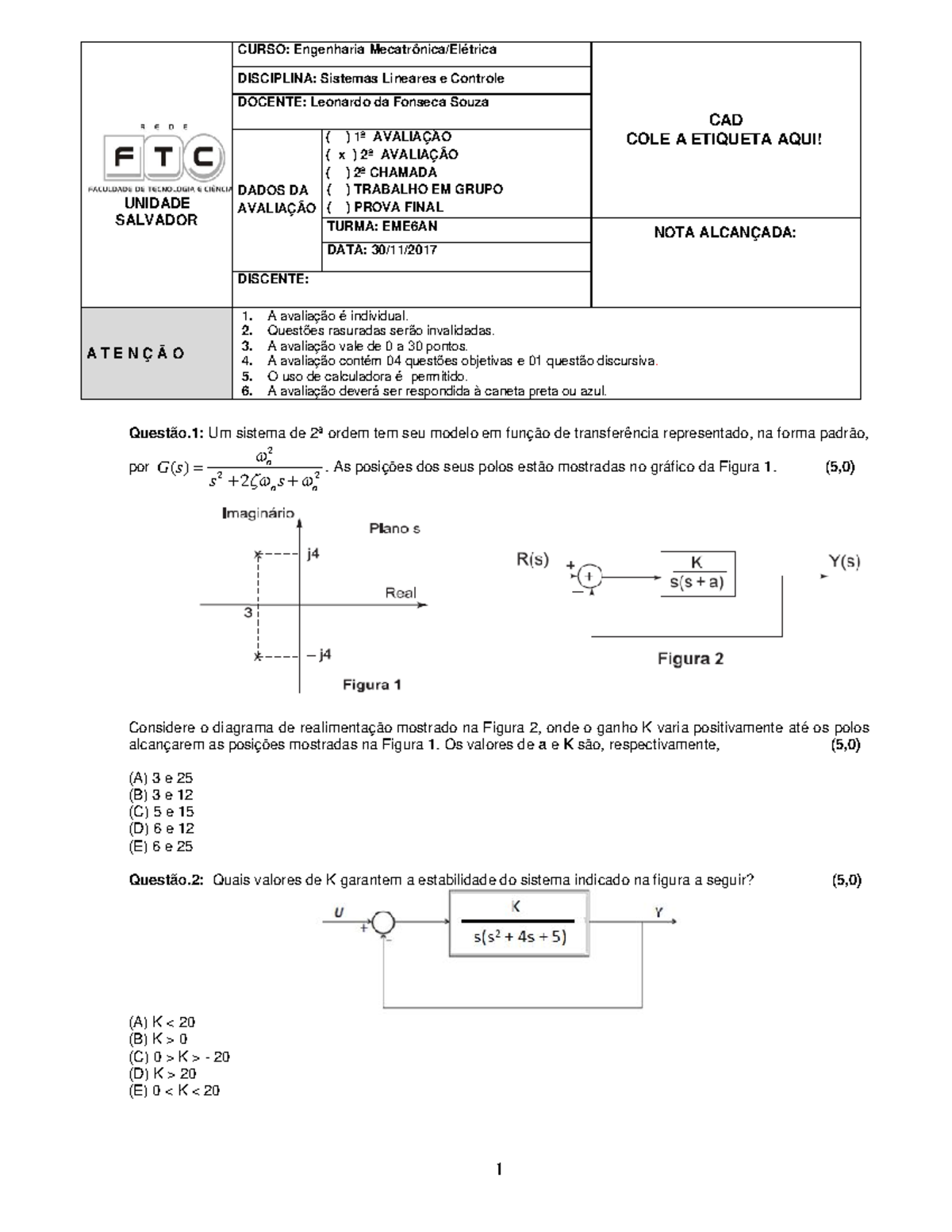 Sistemas Lineares e Controle - Prv_II_uni_con1_2017_2 - UNIDADE ...
