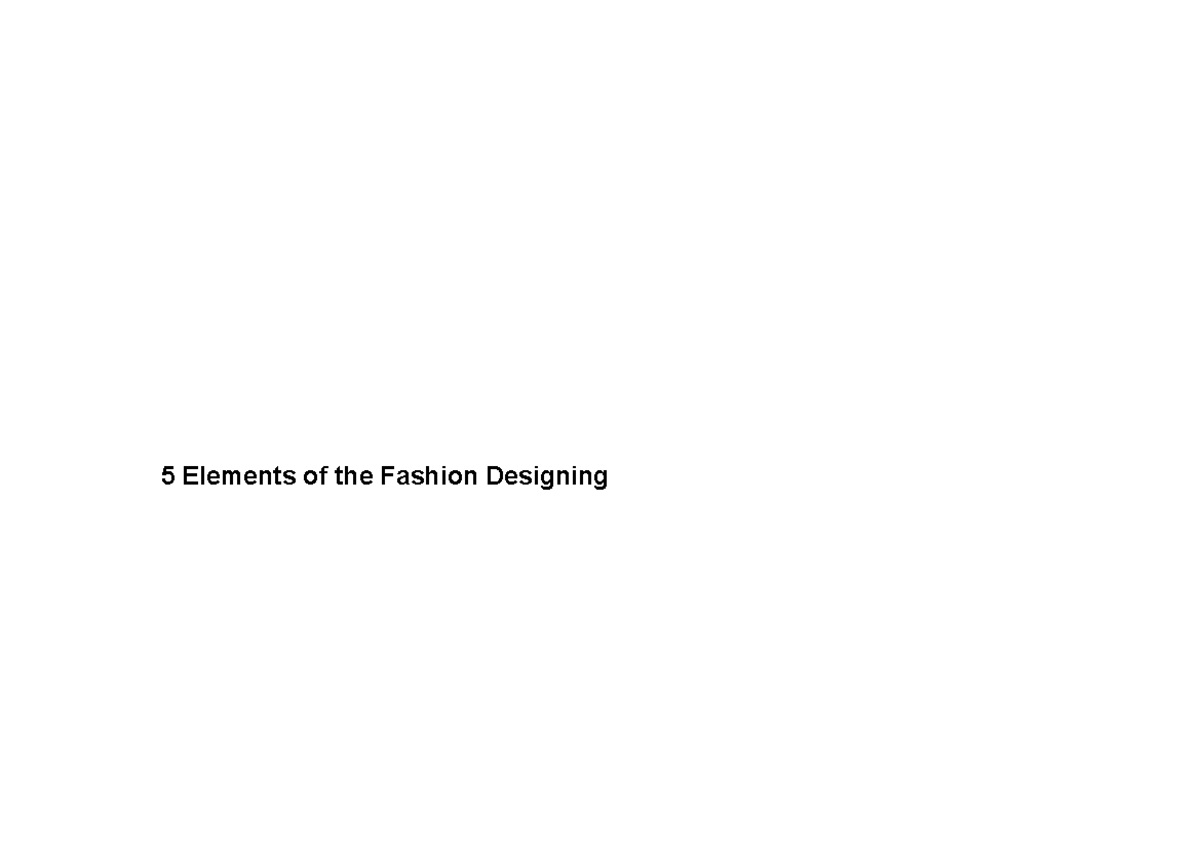 5 Elements of the Fashion Designing - 5 Elements of the Fashion ...