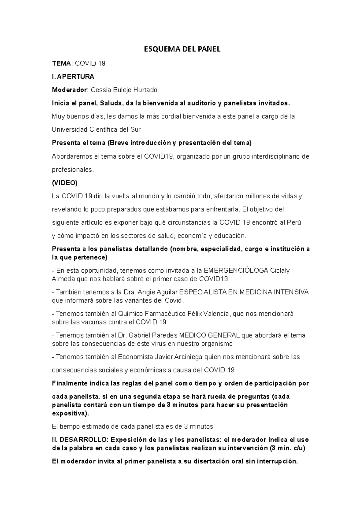 Panel - ESQUEMA DEL PANEL TEMA : COVID 19 I. APERTURA Moderador ...