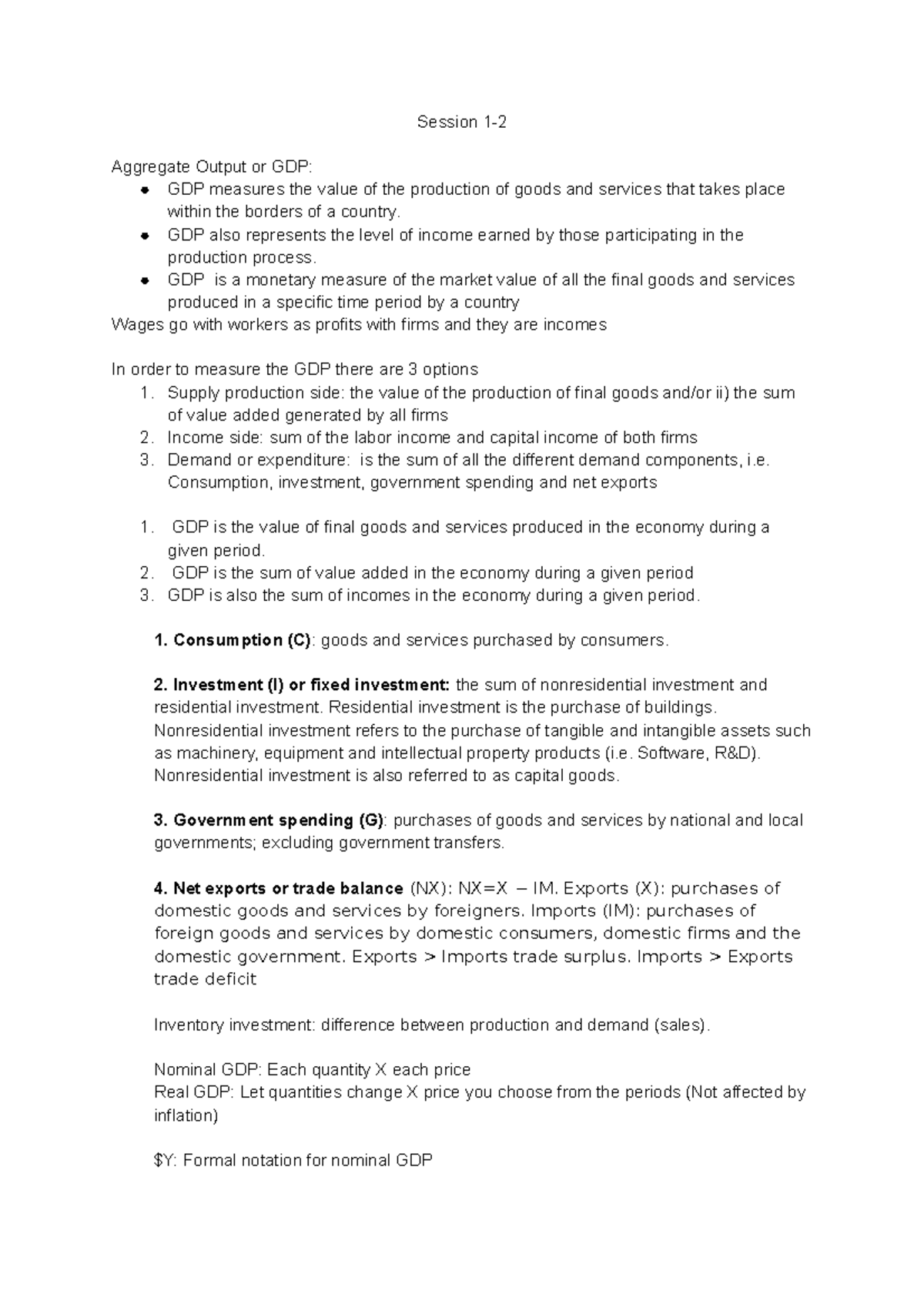 Macroeconomics Notes - Session 1- Aggregate Output or GDP: GDP measures ...